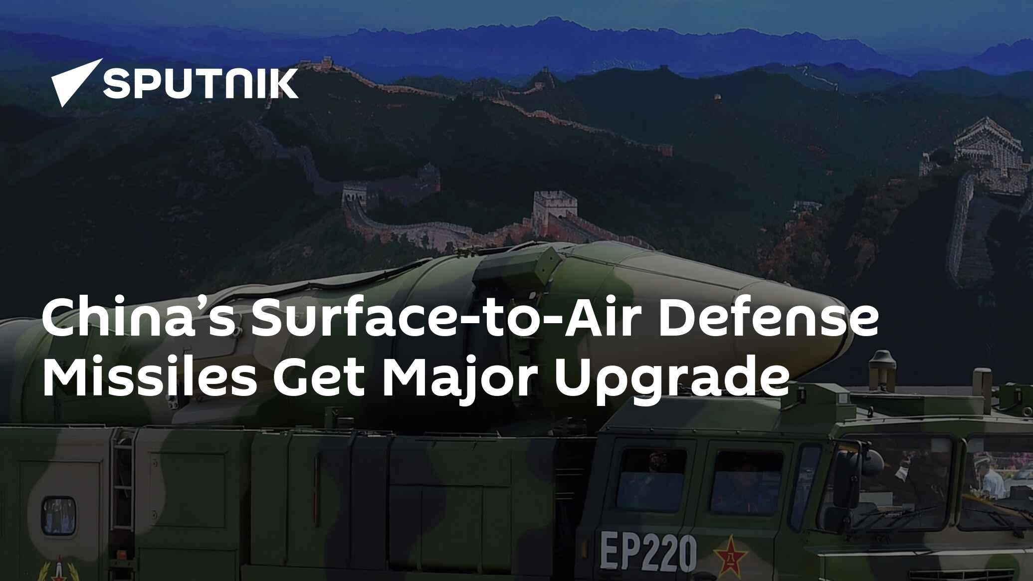 China’s Surface-to-Air Defense Missiles Get Major Upgrade - 07.09.2016 ...