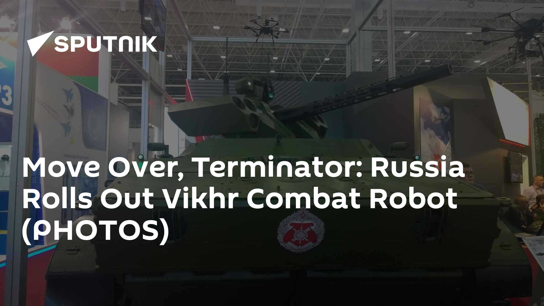 Move Over, Terminator: Russia Rolls Out Vikhr Combat Robot (PHOTOS ...