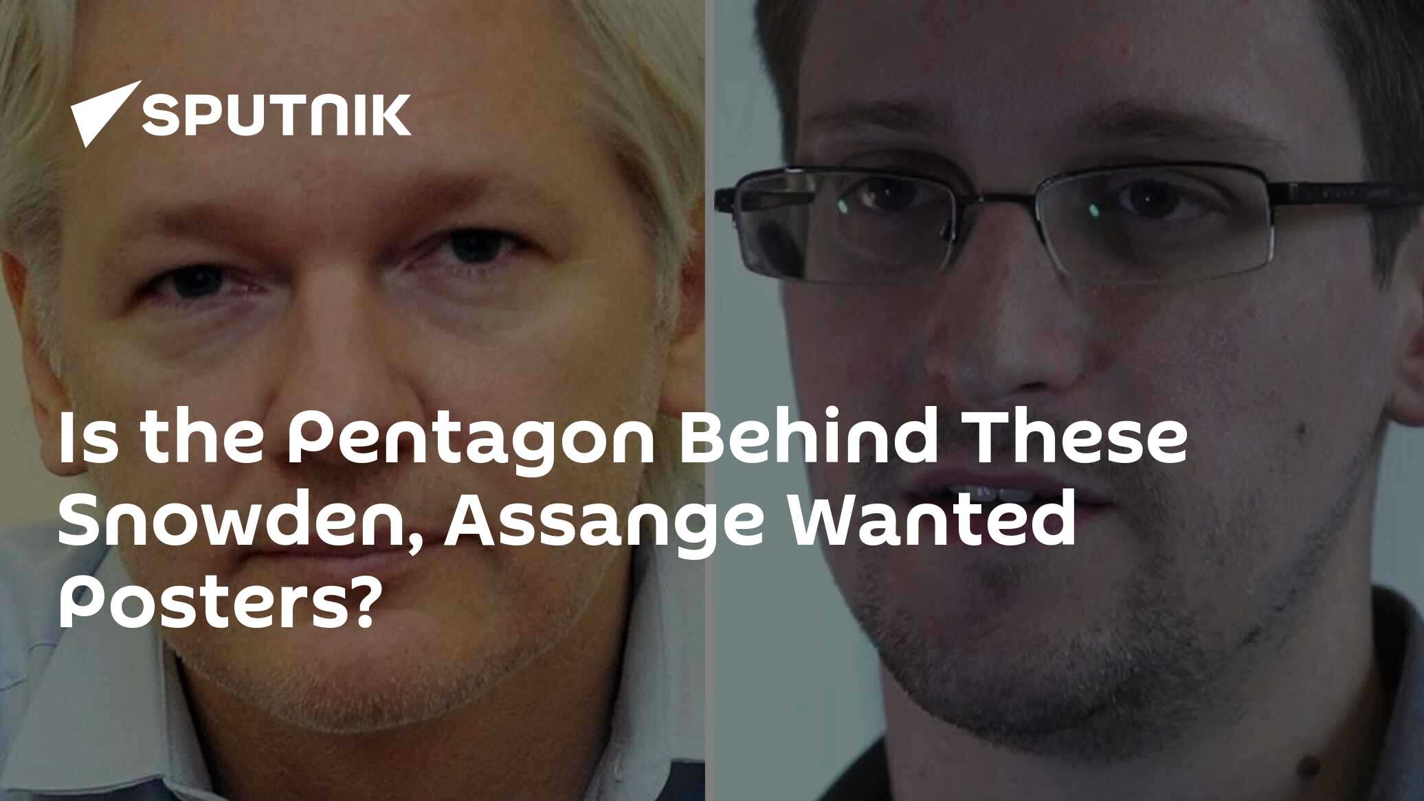 Is the Pentagon Behind These Snowden, Assange Wanted Posters? - 13.09. ...