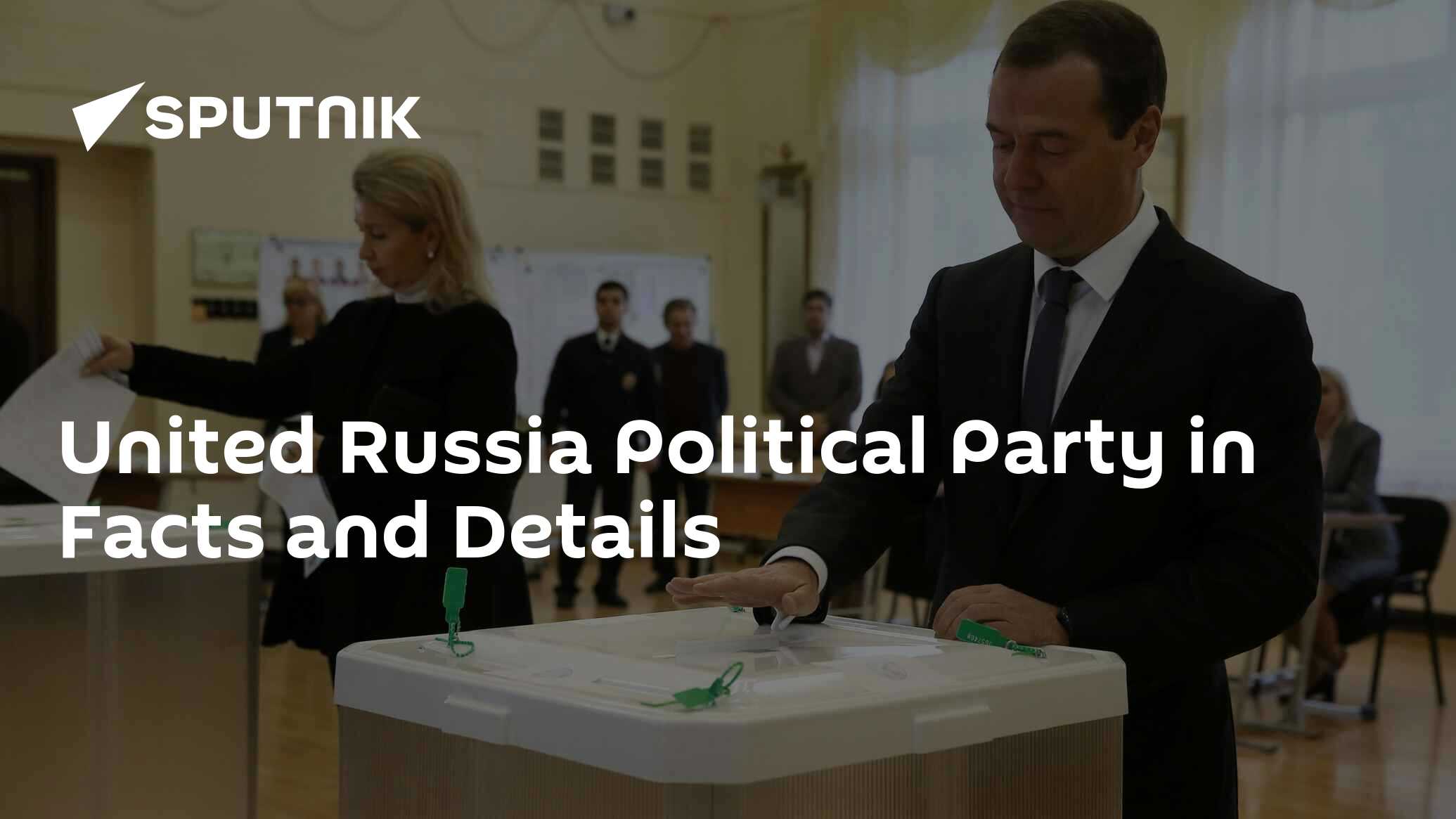 United Russia Political Party in Facts and Details - 19.09.2016 ...