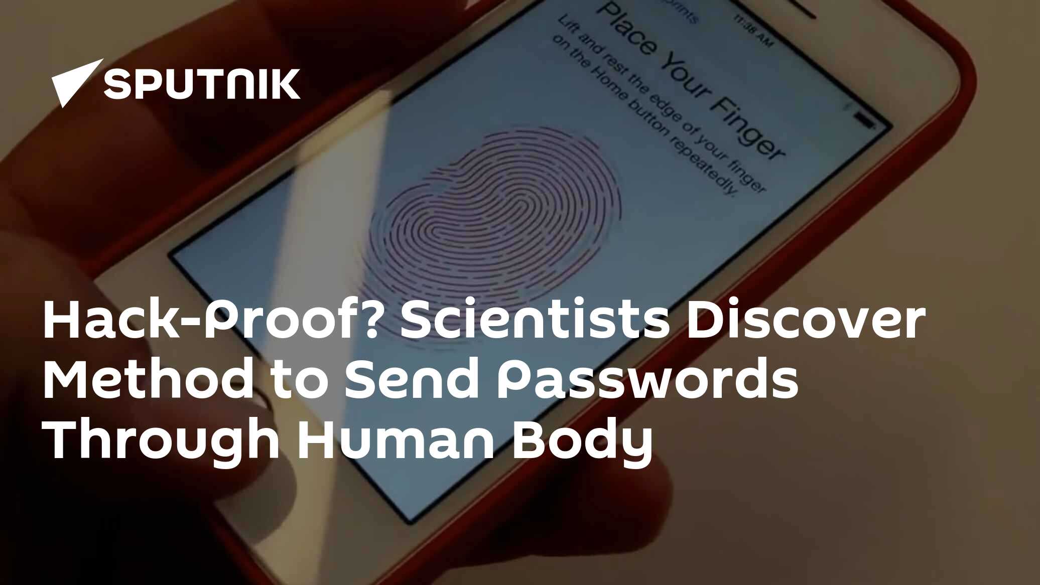 Hack-Proof? Scientists Discover Method to Send Passwords Through Human ...