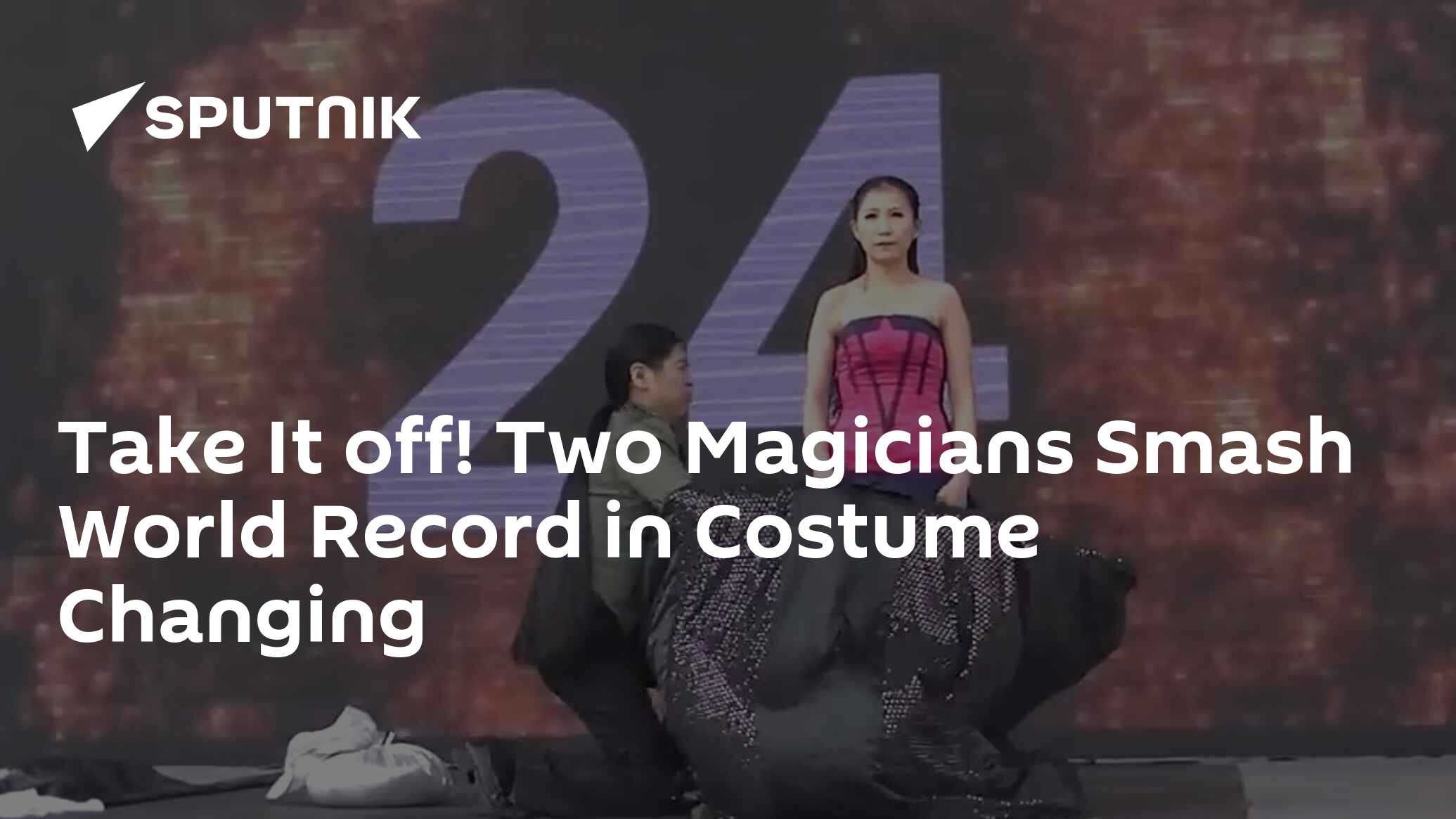 Take It off! Two Magicians Smash World Record in Costume Changing - 06. ...