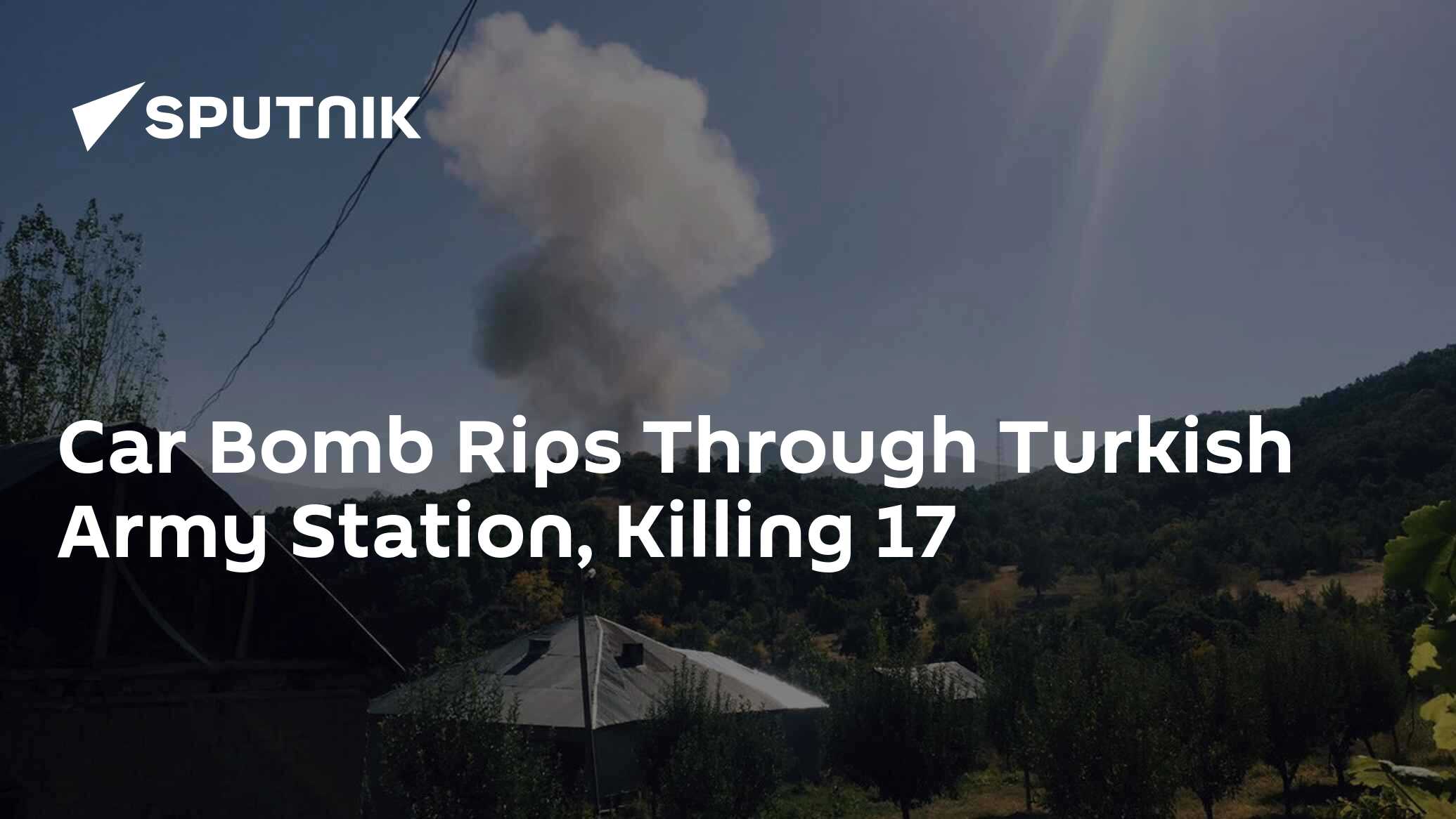 Car Bomb Rips Through Turkish Army Station, Killing 17 - 09.10.2016 ...