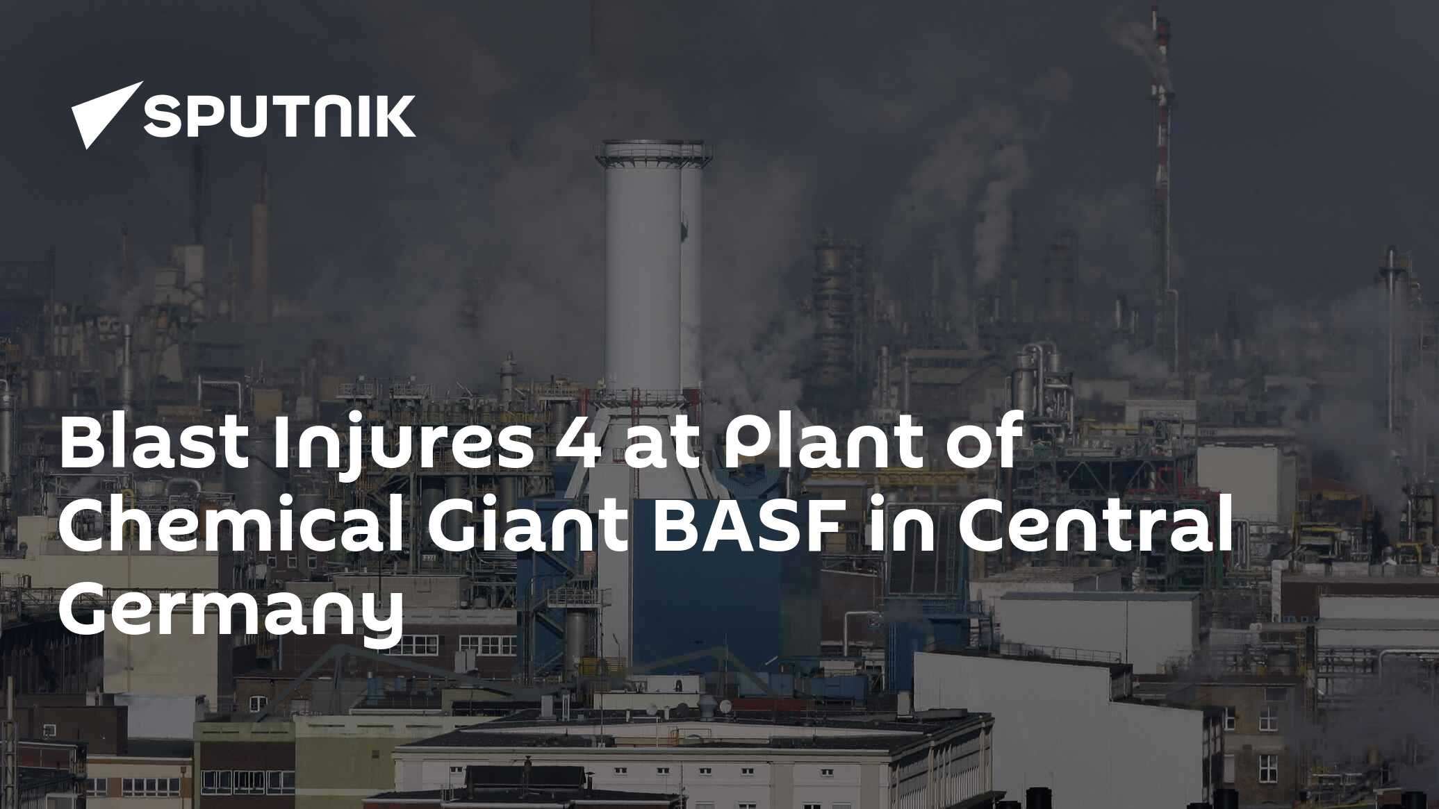 Blast Injures 4 at Plant of Chemical Giant BASF in Central Germany - 17 ...