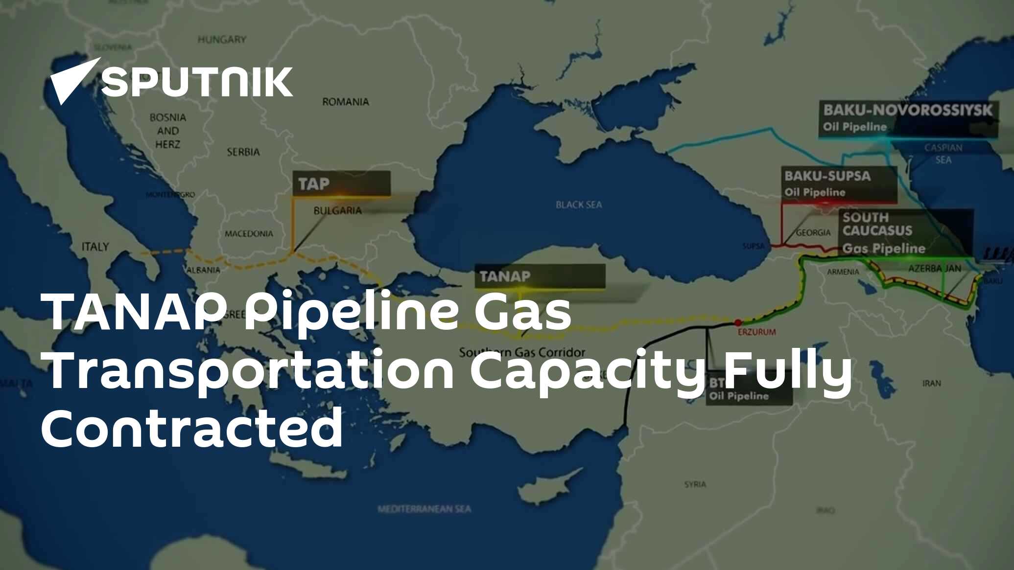 TANAP Pipeline Gas Transportation Capacity Fully Contracted - 18.10. ...