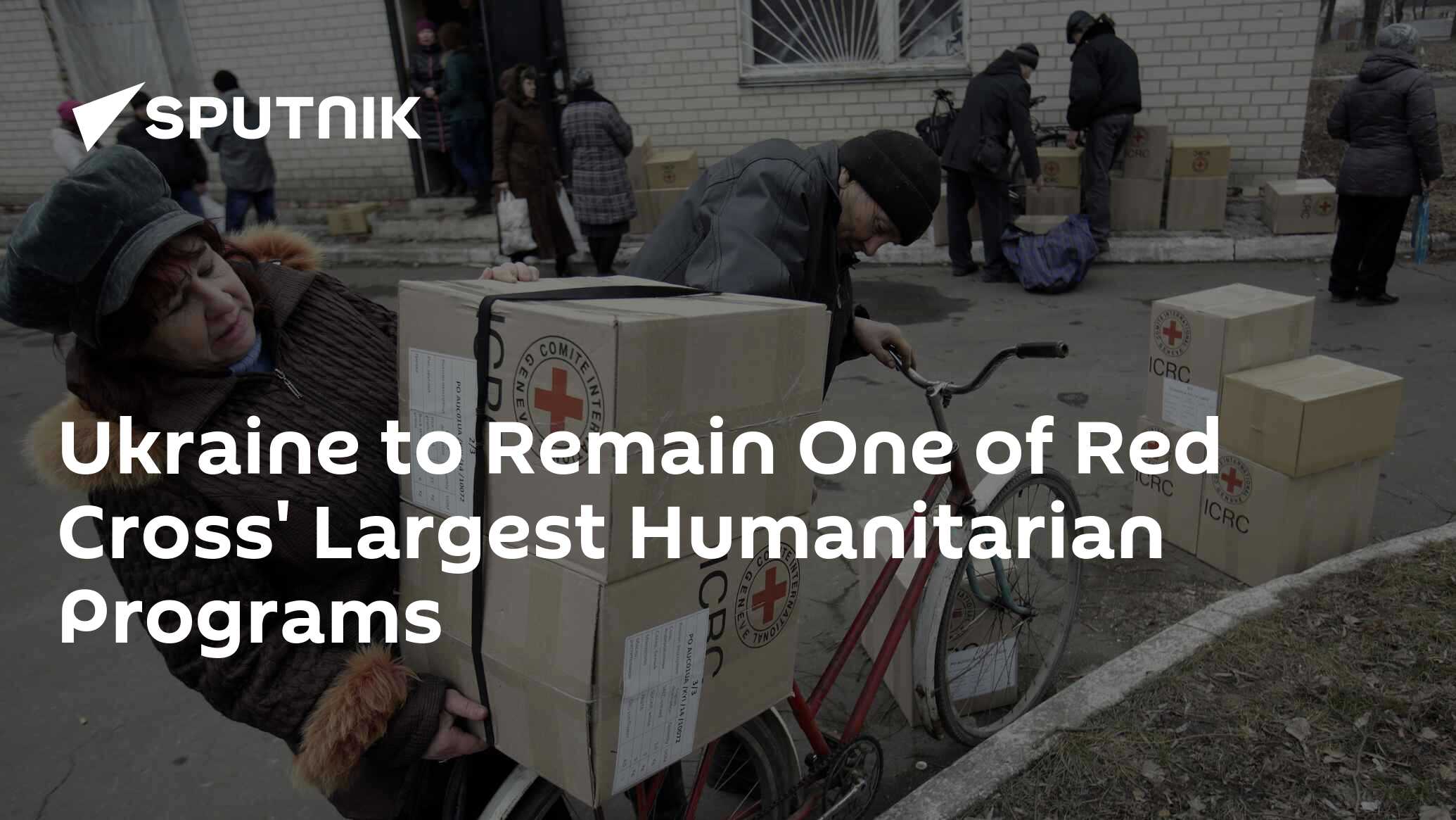 Ukraine to Remain One of Red Cross' Largest Humanitarian Programs - 25. ...