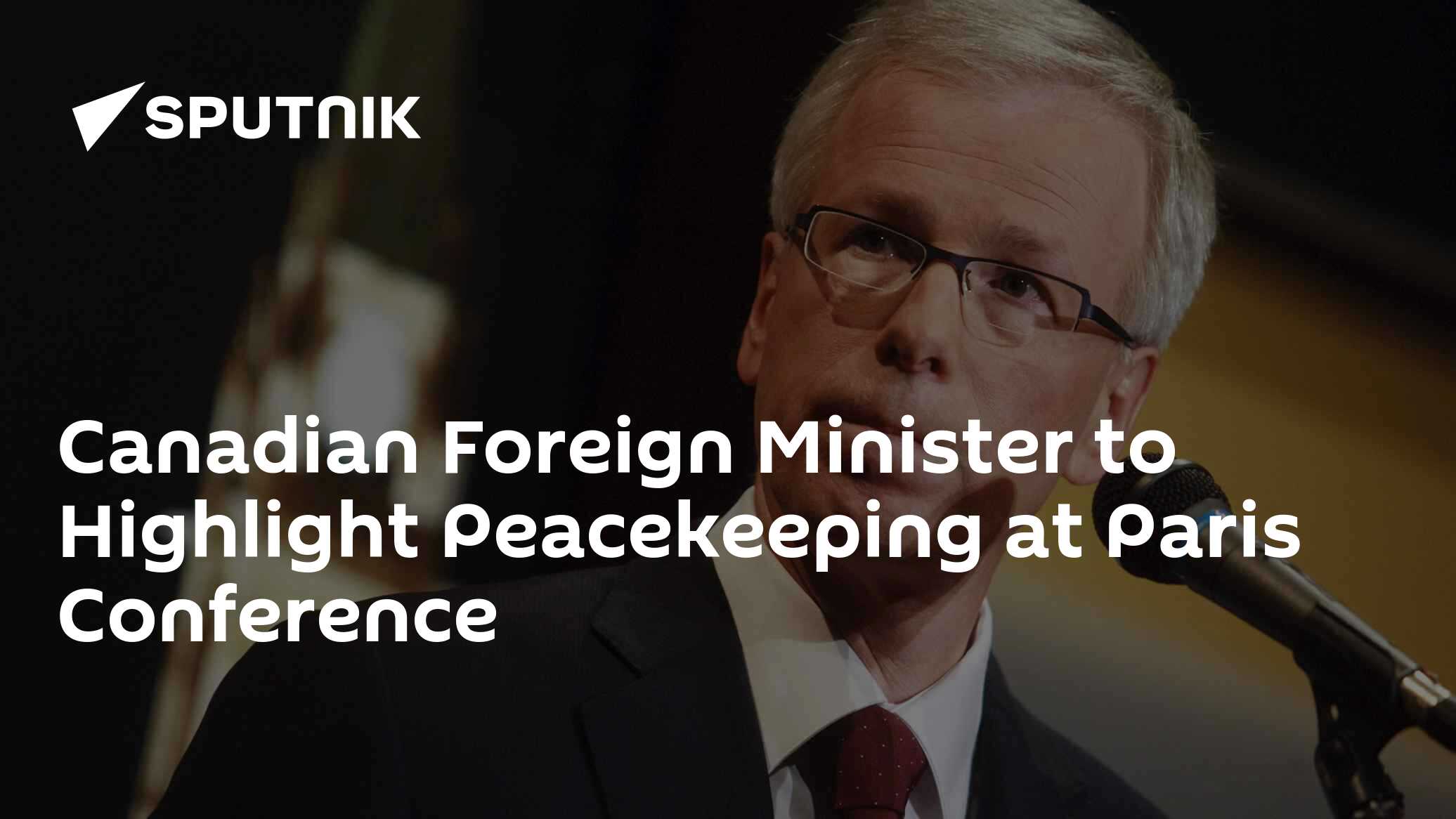 Canadian Foreign Minister to Highlight Peacekeeping at Paris Conference ...