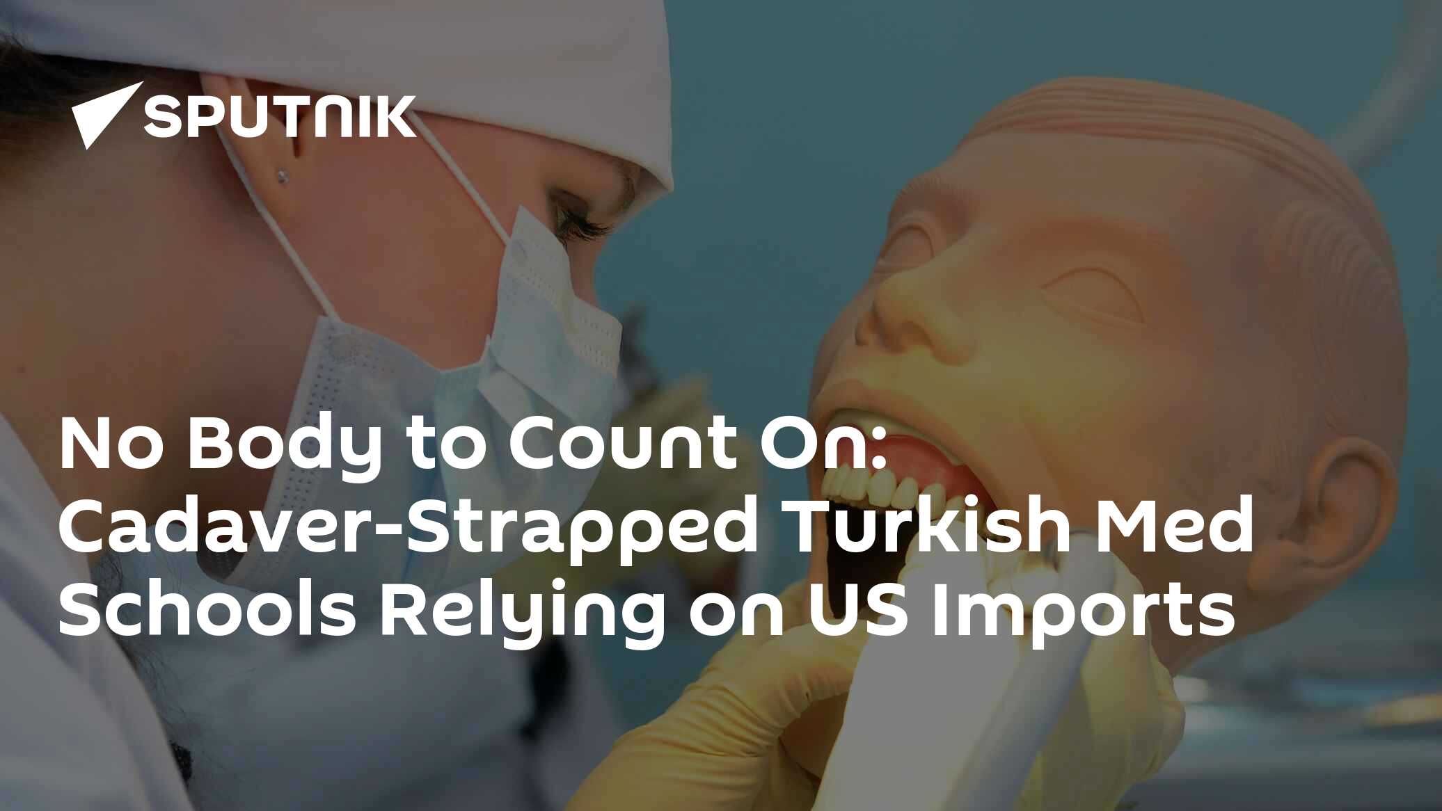 No Body to Count On: Cadaver-Strapped Turkish Med Schools Relying on US ...