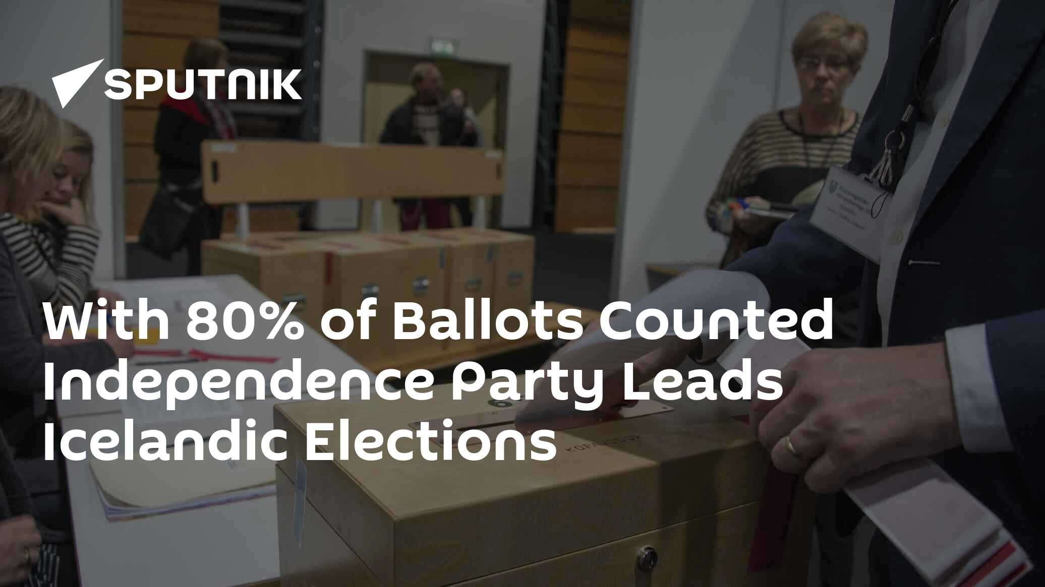 With 80% of Ballots Counted Independence Party Leads Icelandic ...