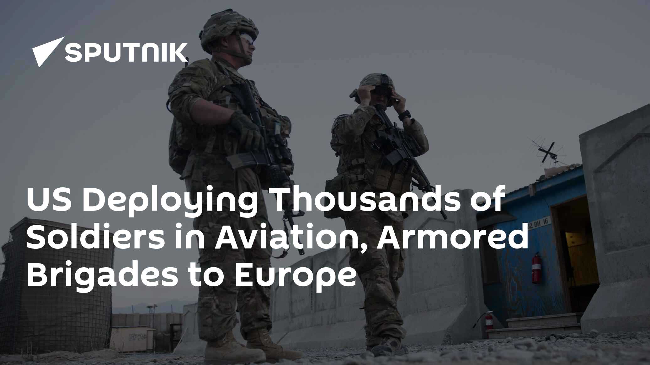 US Deploying Thousands of Soldiers in Aviation, Armored Brigades to ...