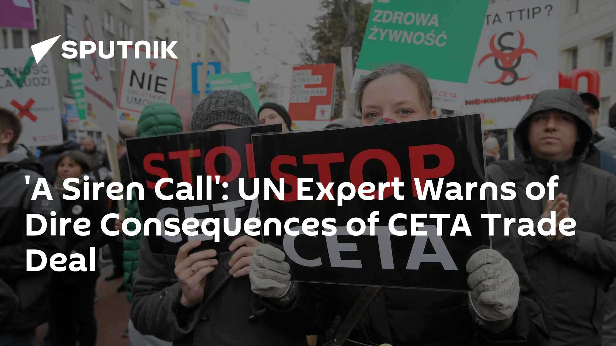 'A Siren Call': UN Expert Warns of Dire Consequences of CETA Trade Deal ...