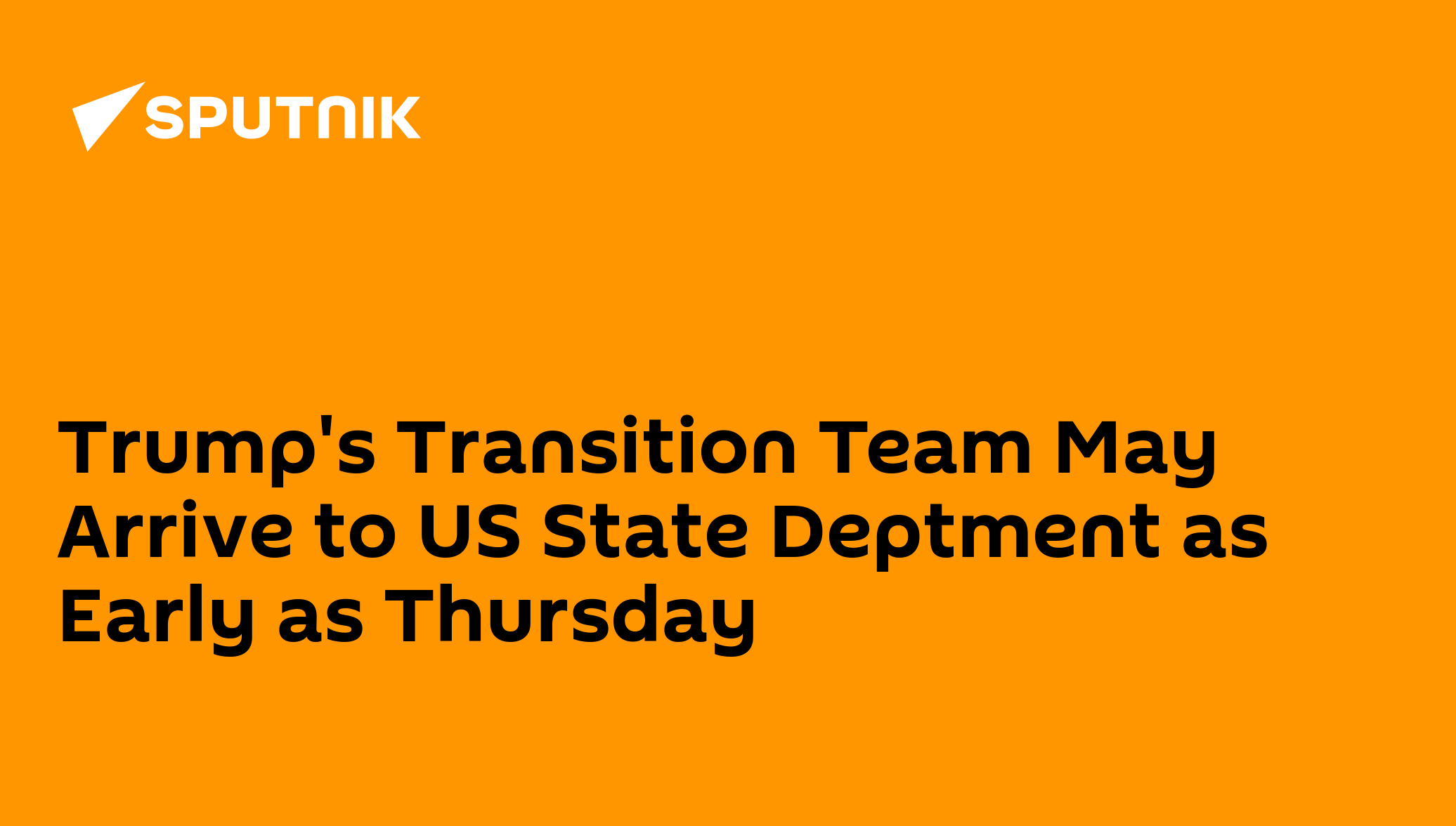 Trump's Transition Team May Arrive to US State Deptment as Early as ...