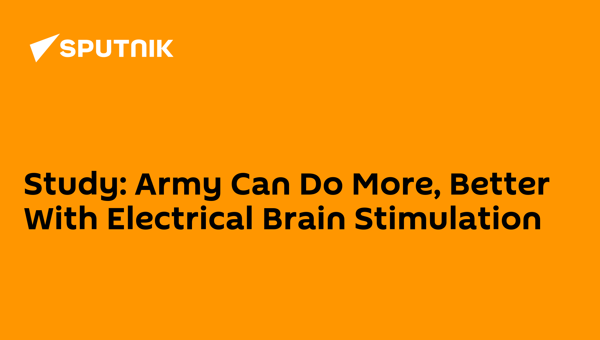 Study: Army Can Do More, Better With Electrical Brain Stimulation - 09. ...