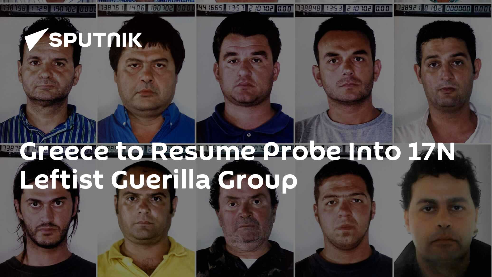 Greece to Resume Probe Into 17N Leftist Guerilla Group - 10.11.2016 ...