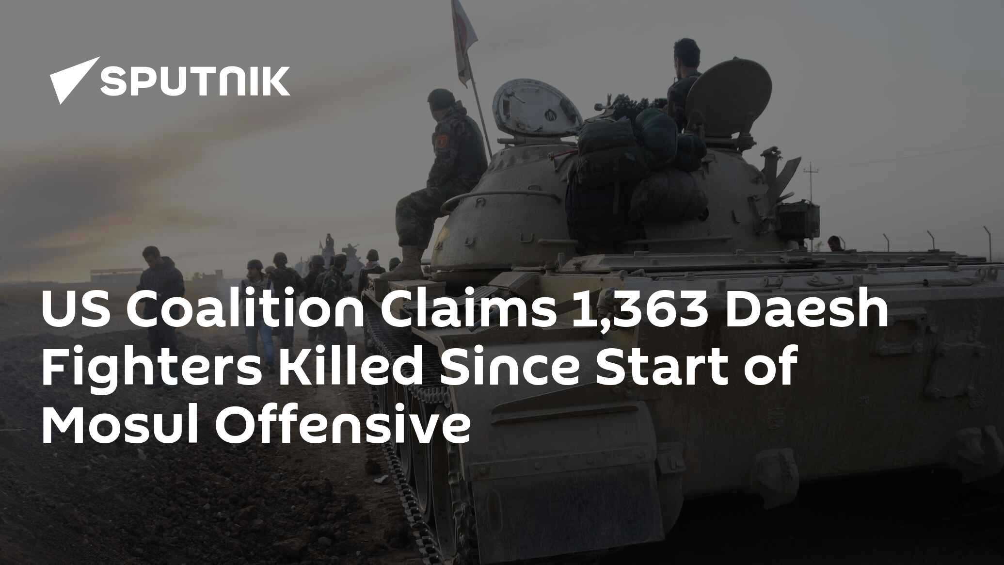 US Coalition Claims 1,363 Daesh Fighters Killed Since Start of Mosul ...