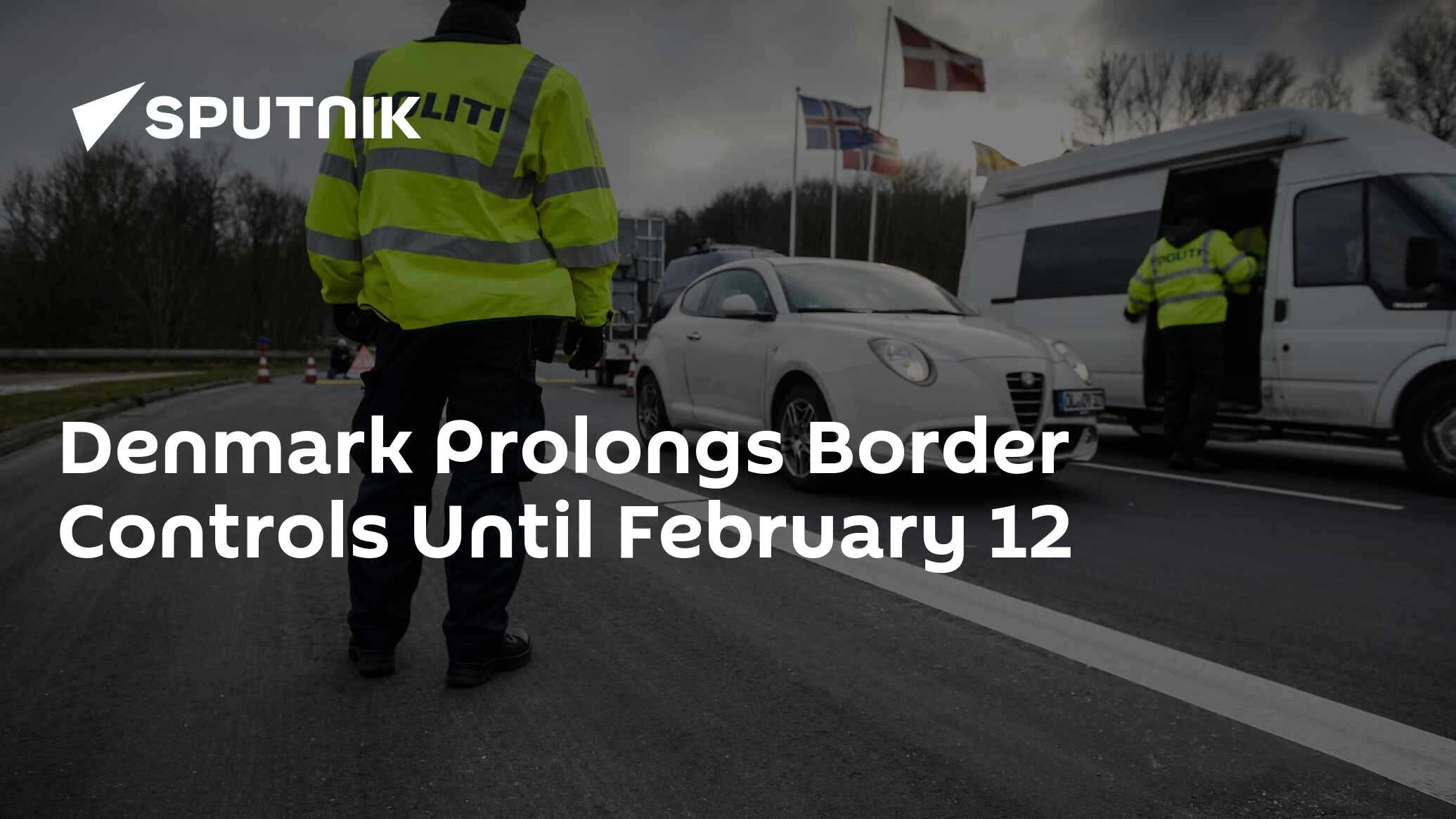 Denmark Prolongs Border Controls Until February 12 - 11.11.2016 ...