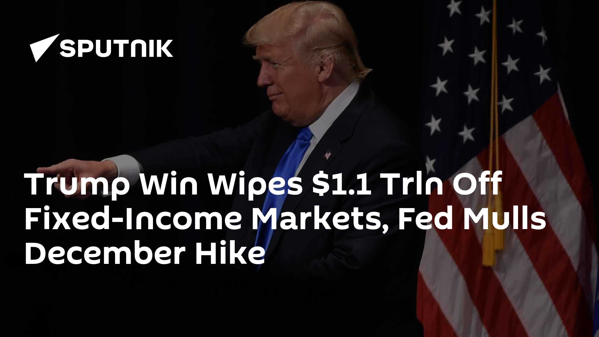 Trump Win Wipes $1.1 Trln Off Fixed-Income Markets, Fed Mulls December ...