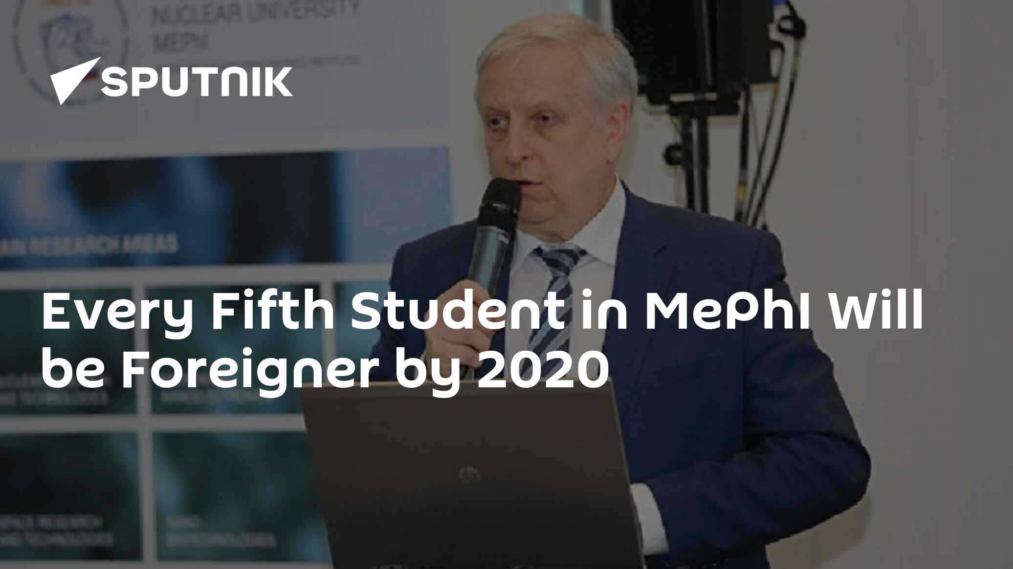 Every Fifth Student in MePhI Will be Foreigner by 2020 - 10.11.2016 ...