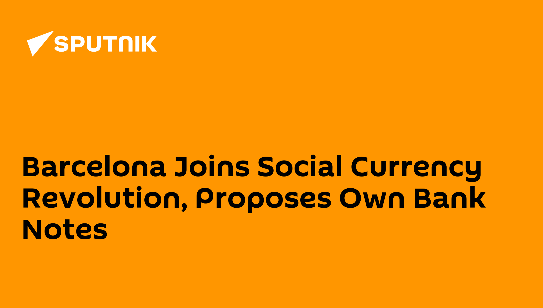 Barcelona Joins Social Currency Revolution, Proposes Own Bank Notes ...