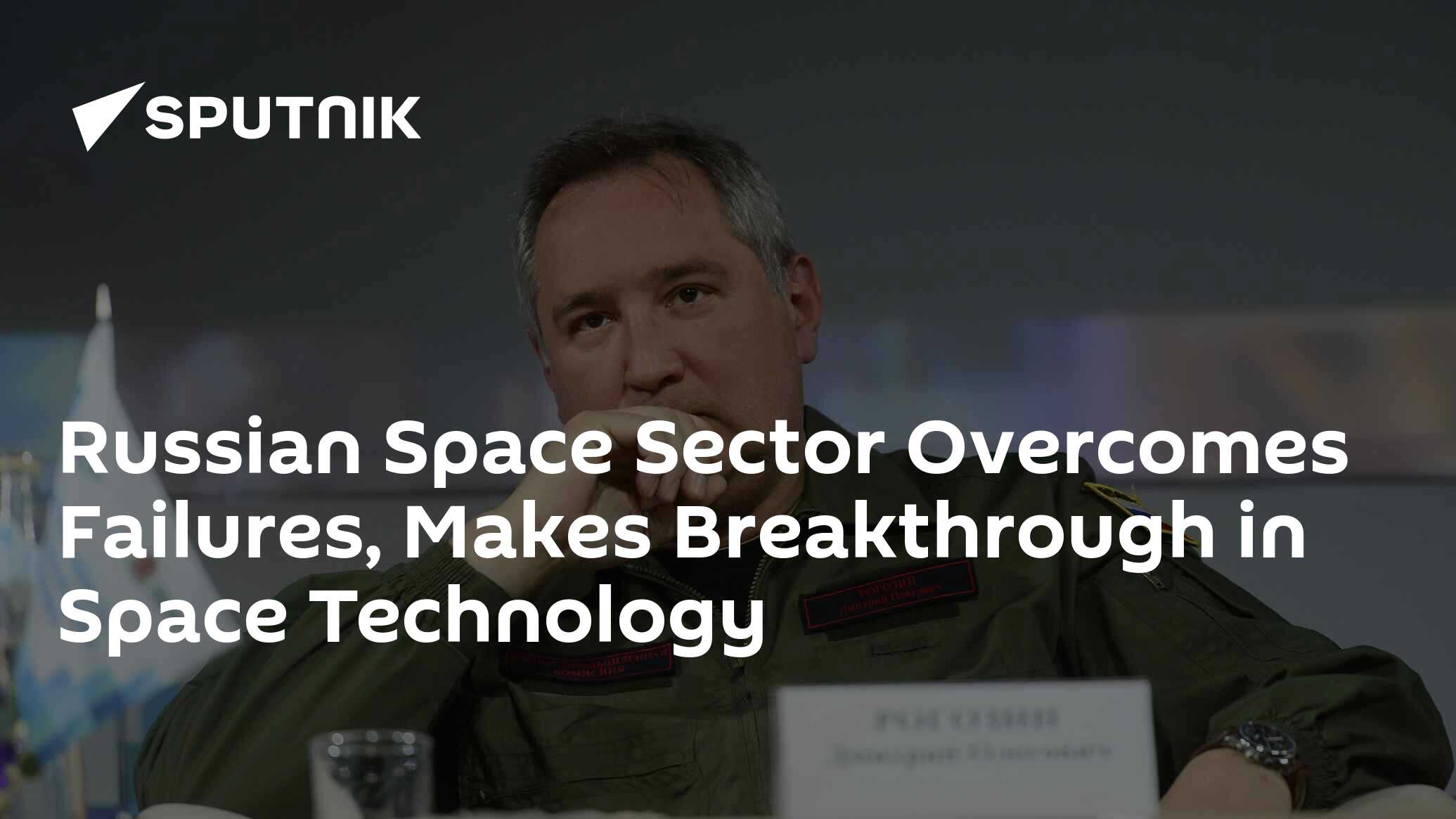 Russian Space Sector Overcomes Failures, Makes Breakthrough in Space ...