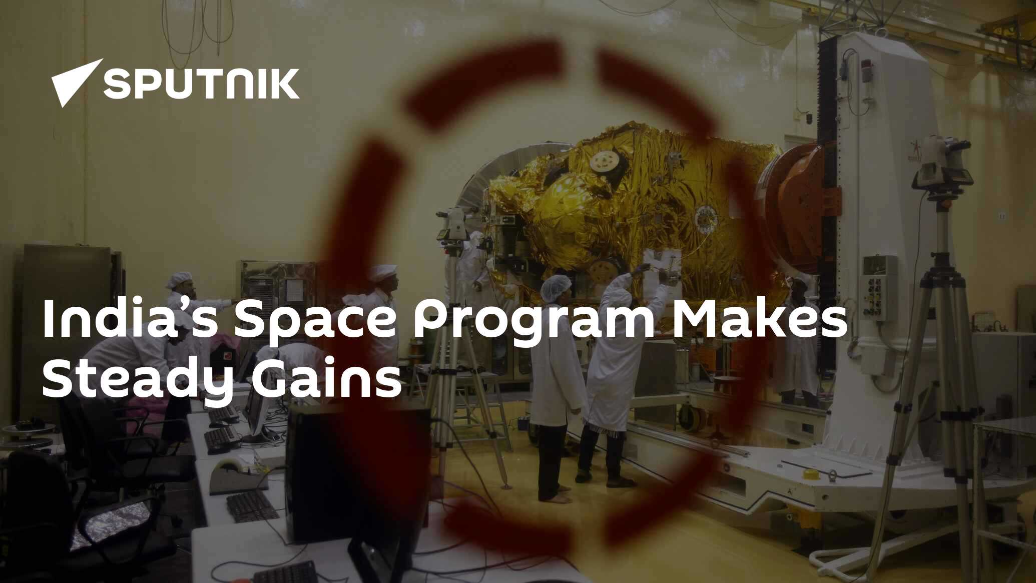 India’s Space Program Makes Steady Gains - 30.11.2016, Sputnik ...