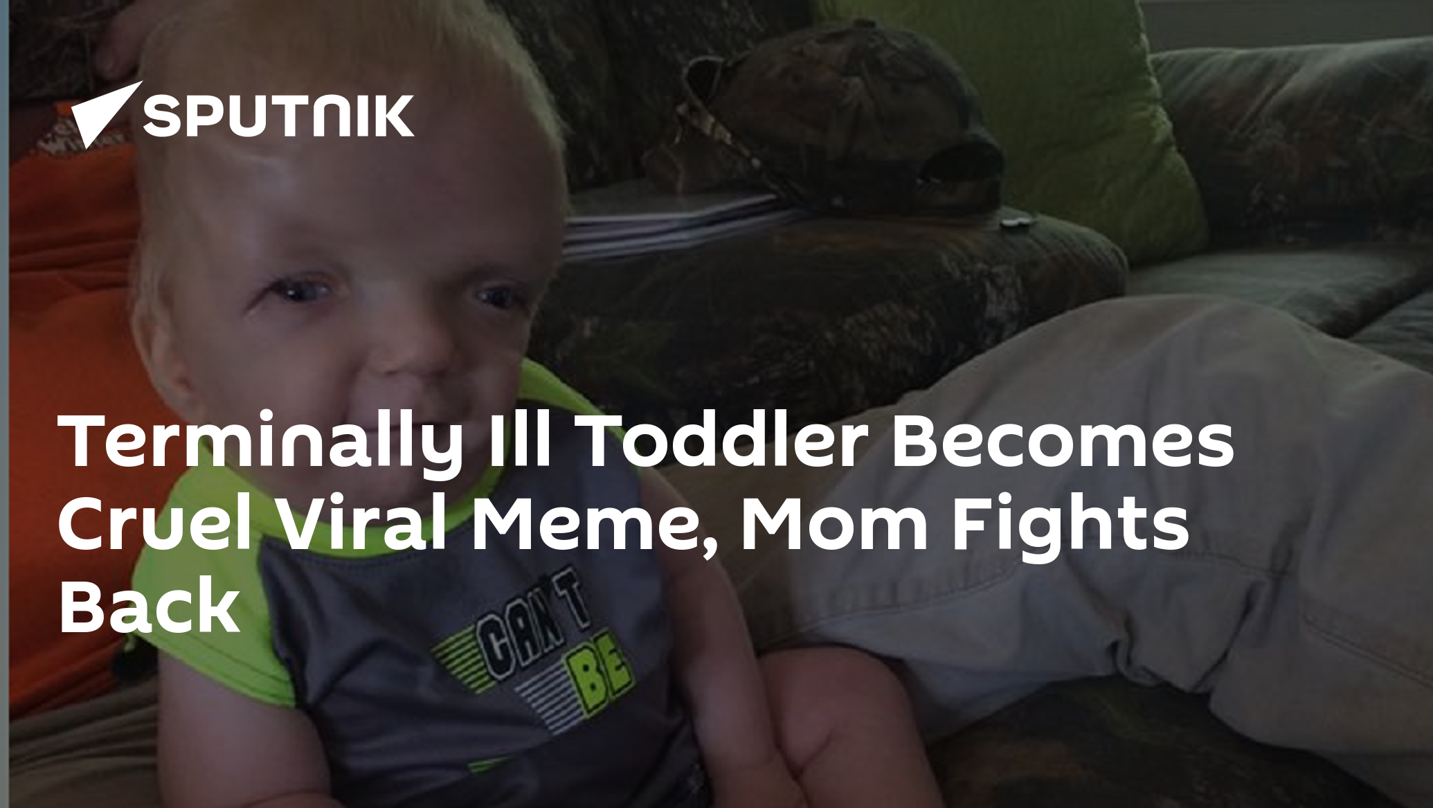 Terminally Ill Toddler Becomes Cruel Viral Meme, Mom Fights Back - 01. ... Terminally Ill Toddler Becomes Cruel Viral Meme, Mom Fights Back - 01. ...