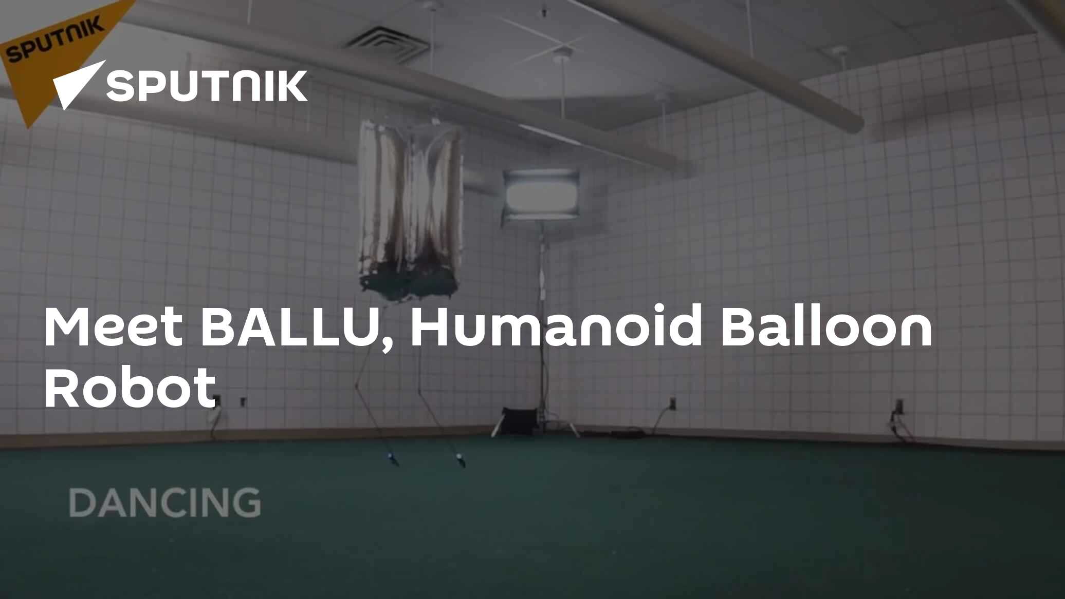 Meet BALLU, Humanoid Balloon Robot - 03.12.2016, Sputnik International