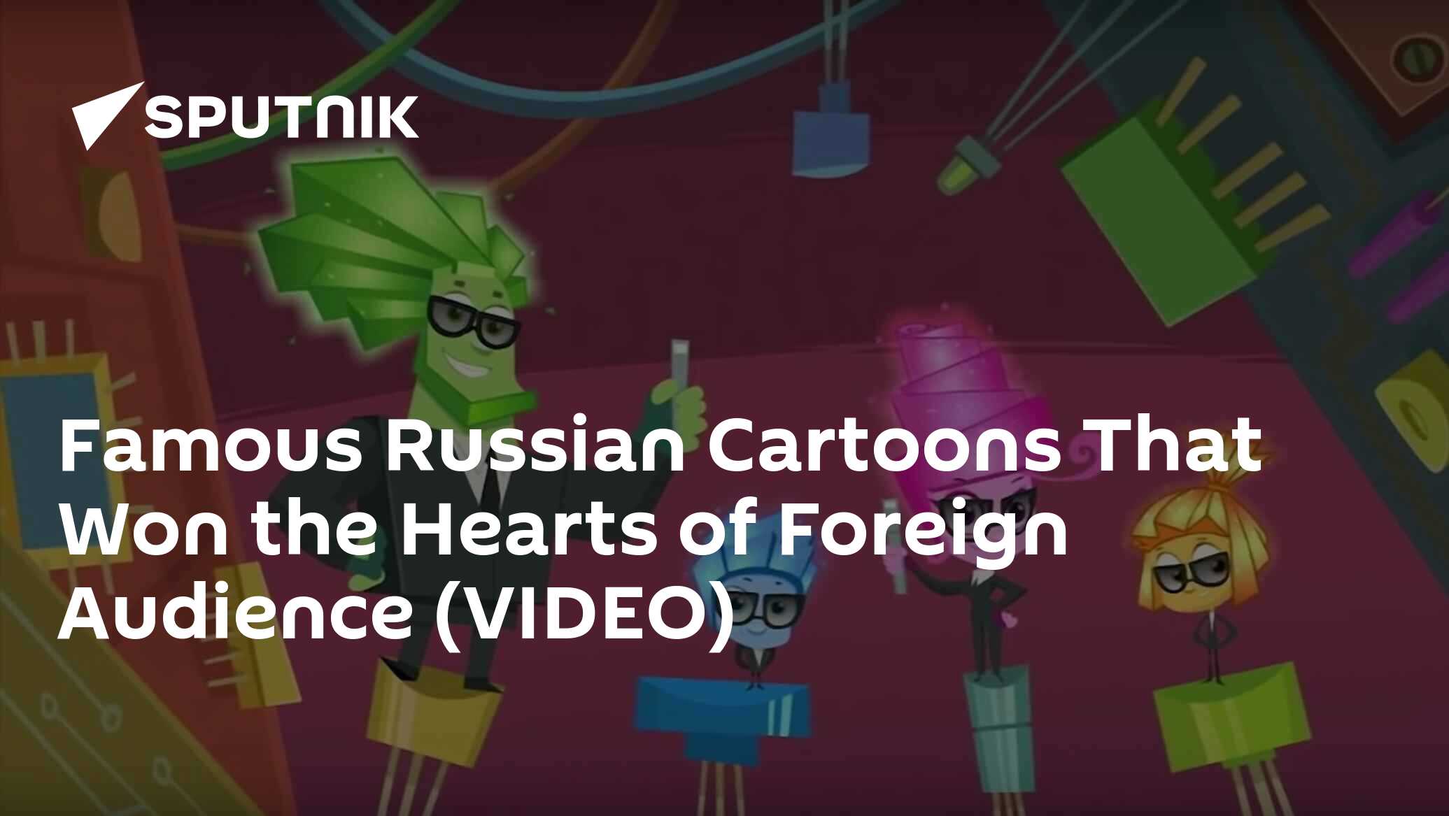 Famous Russian Cartoons That Won the Hearts of Foreign Audience (VIDEO ...