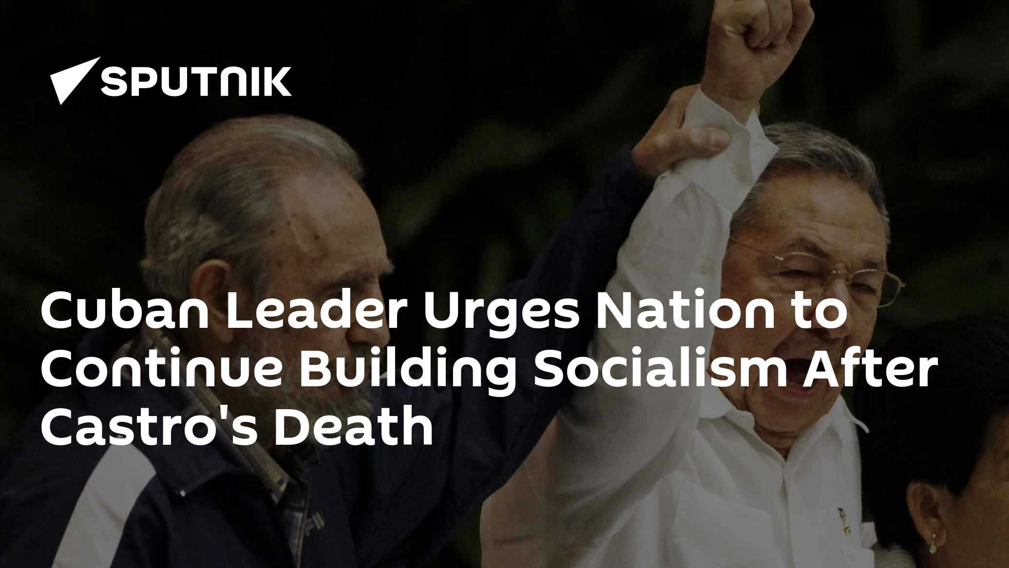 Cuban Leader Urges Nation to Continue Building Socialism After Castro's ...