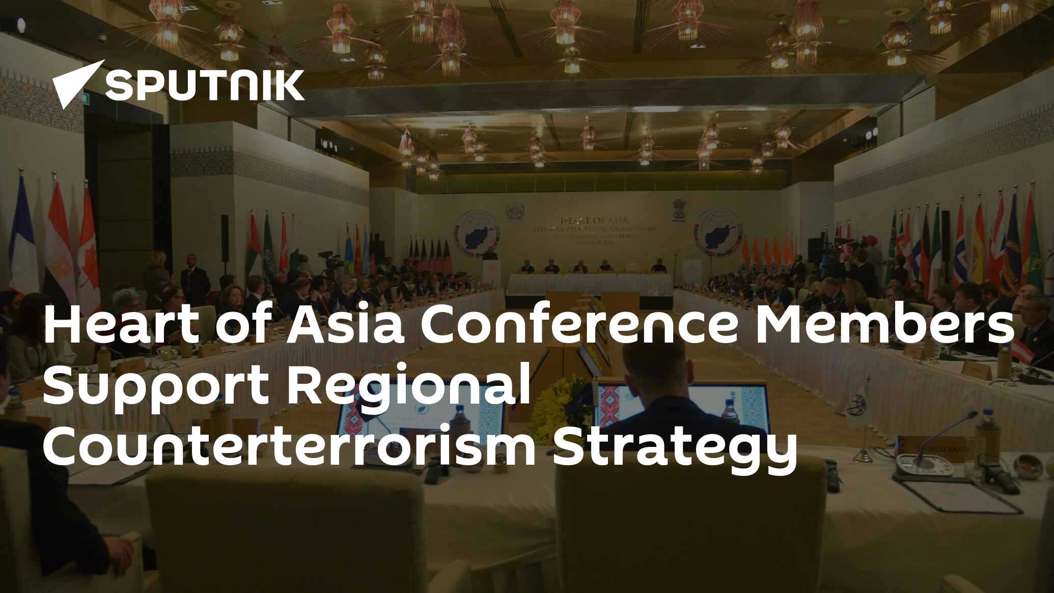Heart of Asia Conference Members Support Regional Counterterrorism ...