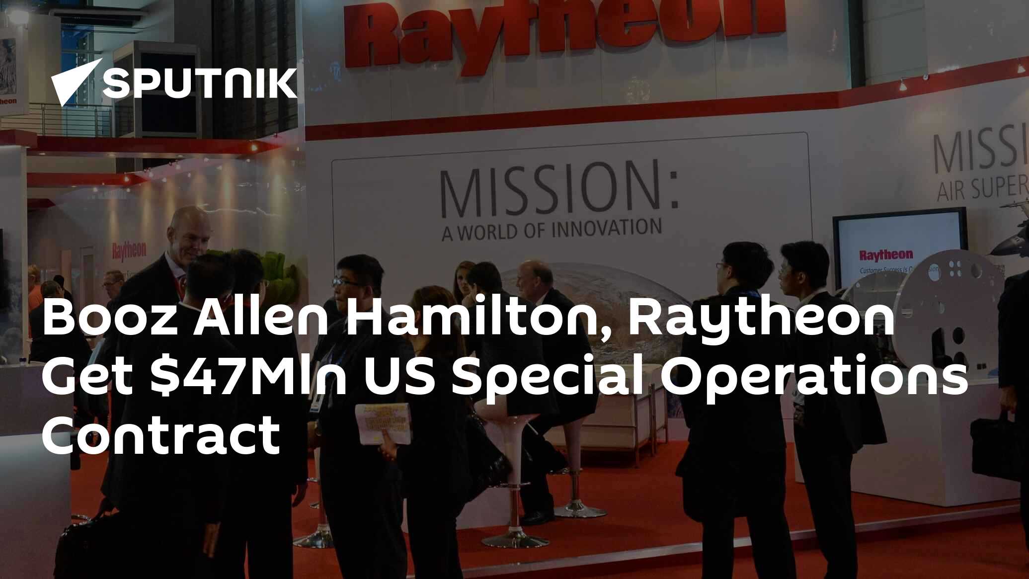 Booz Allen Hamilton, Raytheon Get $47Mln US Special Operations Contract ...