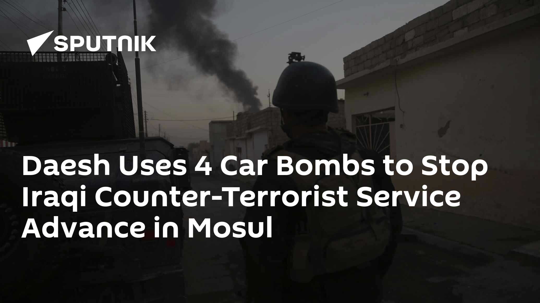 Daesh Uses 4 Car Bombs to Stop Iraqi Counter-Terrorist Service Advance ...