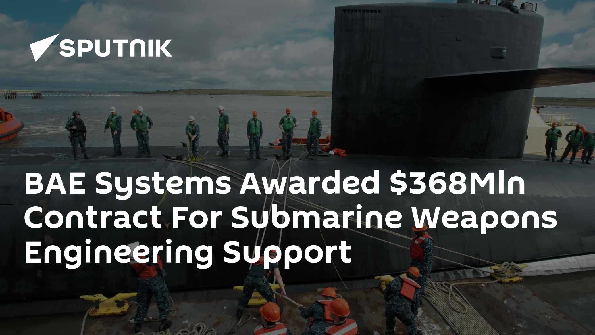BAE Systems Awarded $368Mln Contract For Submarine Weapons Engineering Support - 15.12.2016 ...