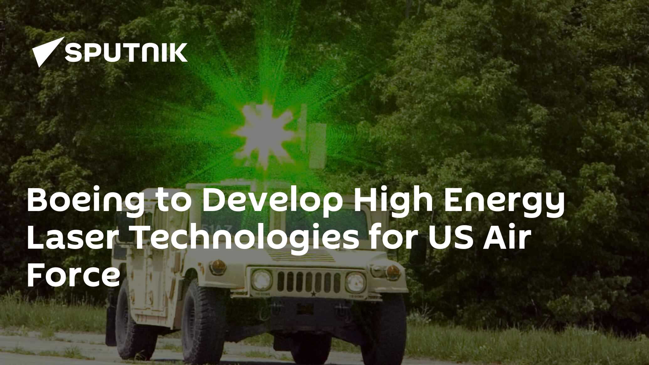 Boeing to Develop High Energy Laser Technologies for US Air Force - 16.12.2016, Sputnik ...