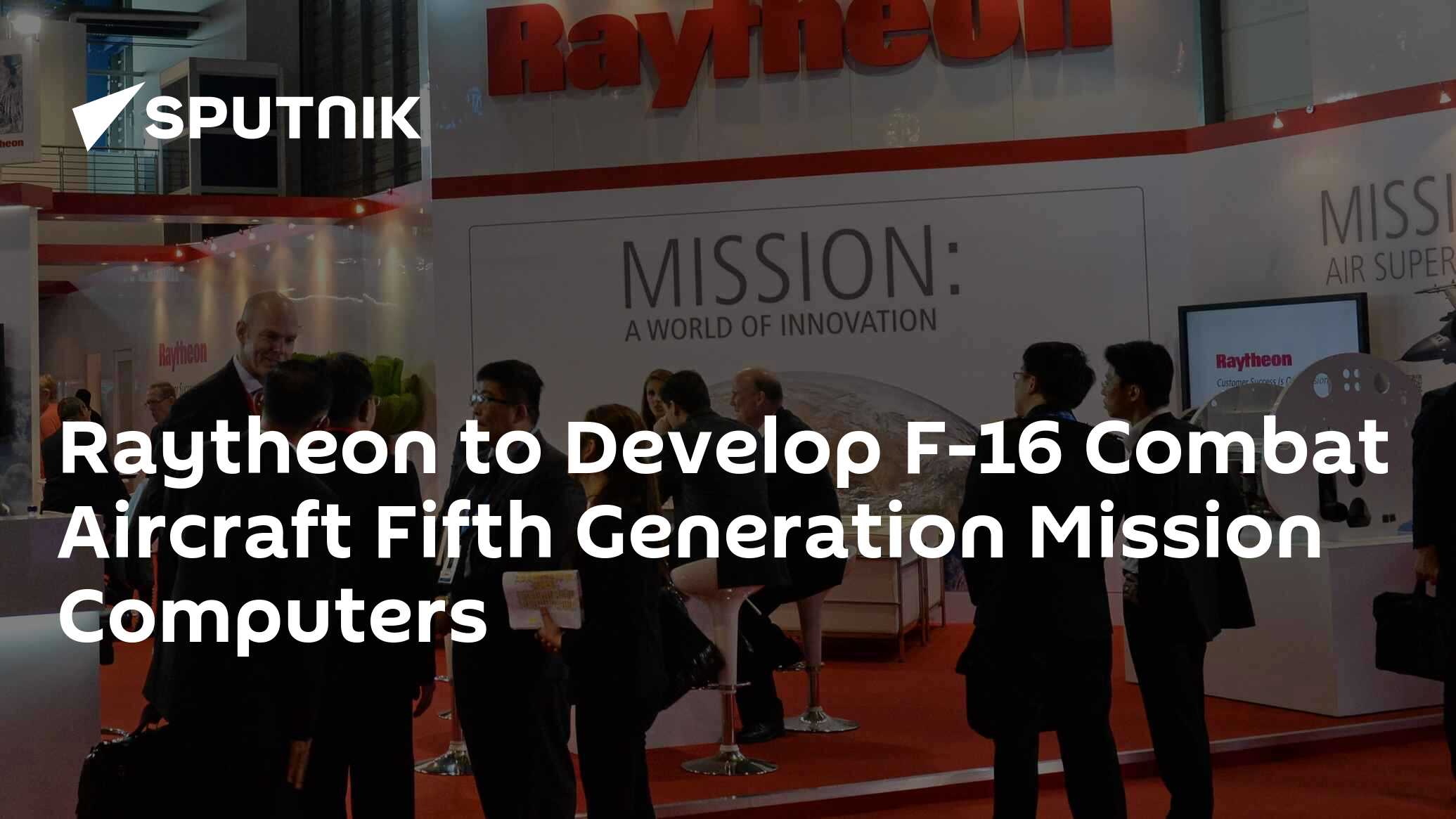 Raytheon to Develop F-16 Combat Aircraft Fifth Generation Mission ...