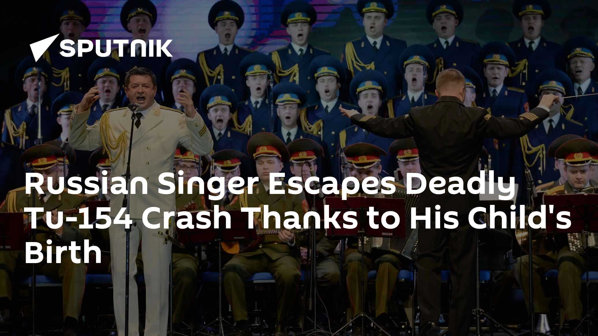 Russian Singer Escapes Deadly Tu-154 Crash Thanks to His Child's Birth ...
