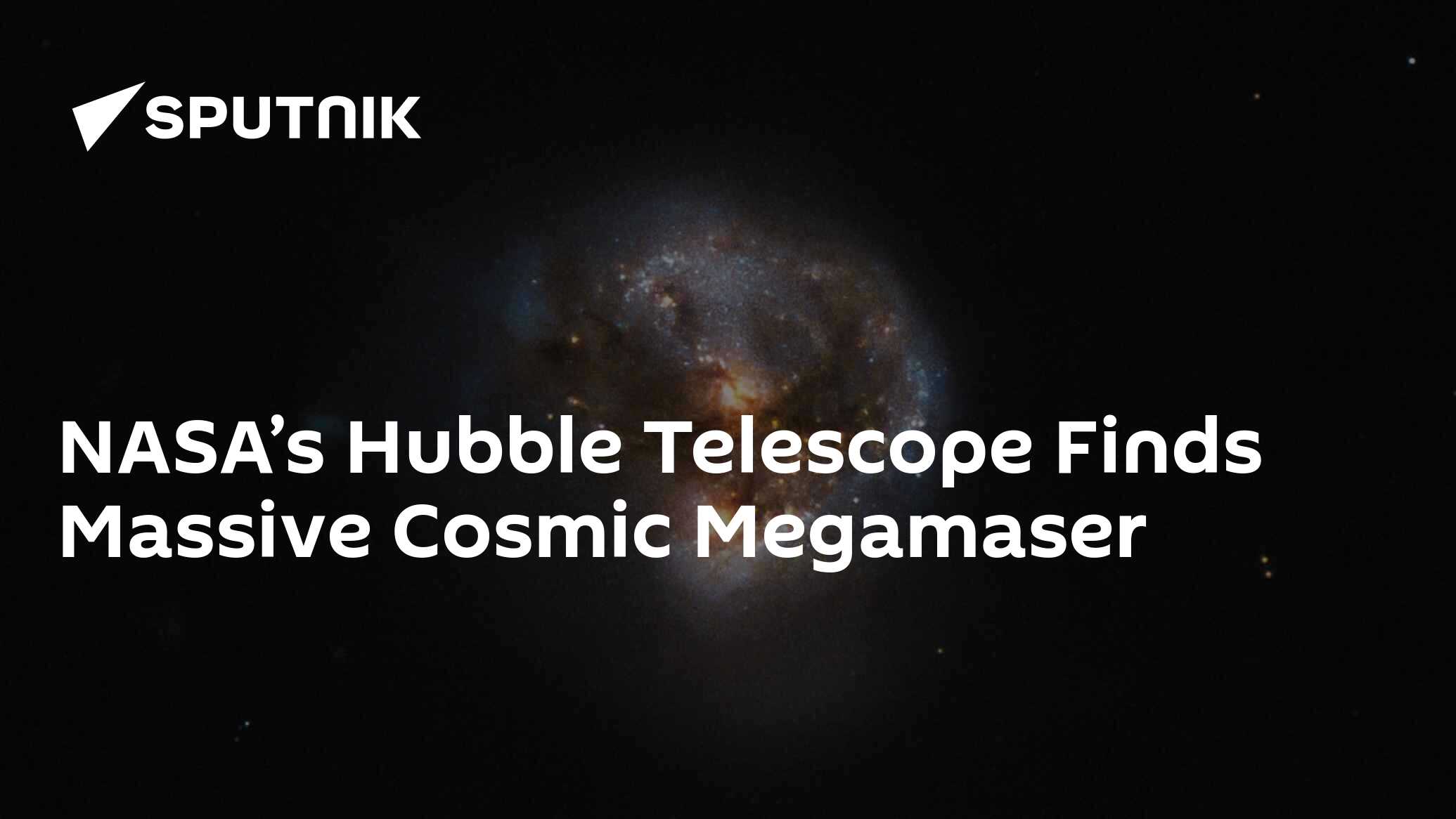 NASA’s Hubble Telescope Finds Massive Cosmic Megamaser - 31.12.2016 ...