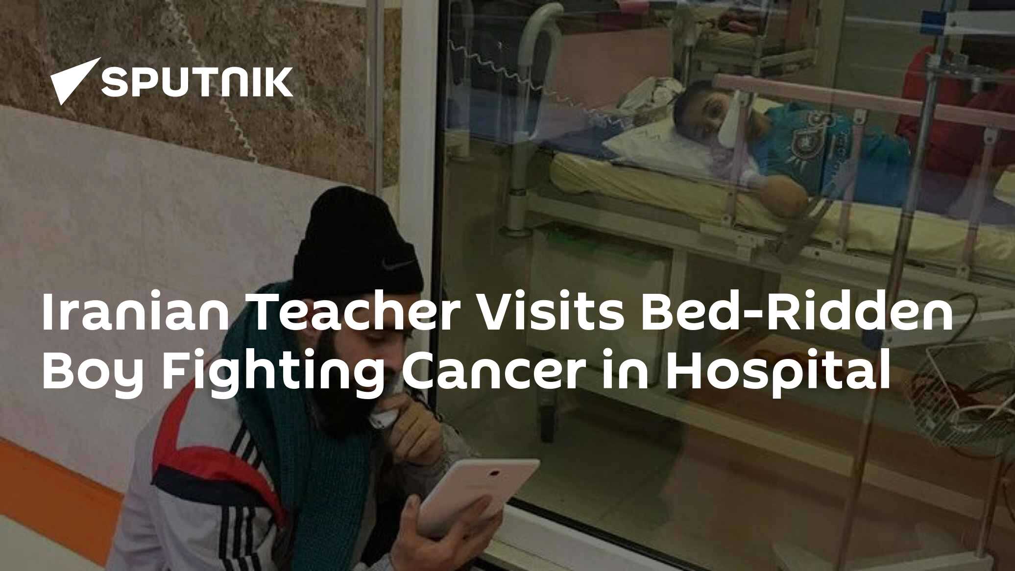Iranian Teacher Visits Bed-Ridden Boy Fighting Cancer in Hospital - 03. ...