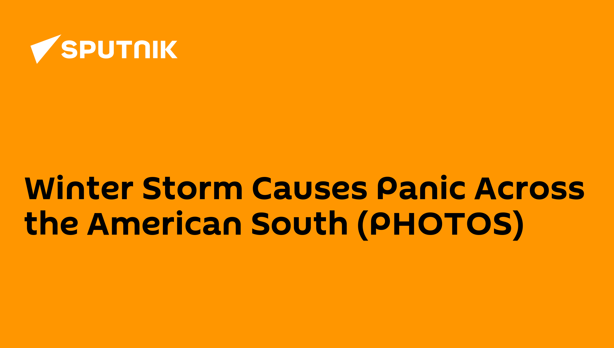 Winter Storm Causes Panic Across the American South (PHOTOS) - 06.01. ...