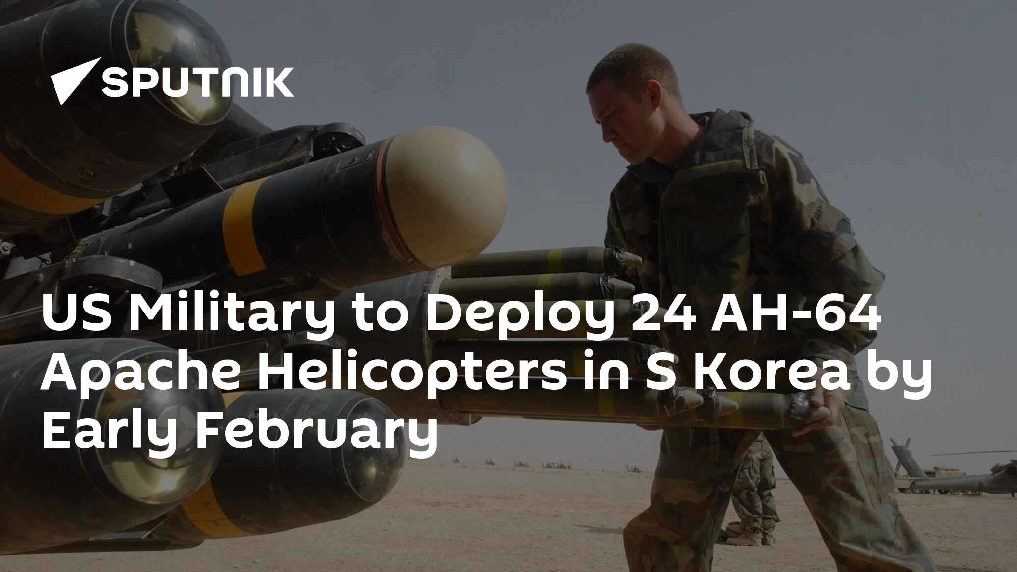 US Military to Deploy 24 AH-64 Apache Helicopters in S Korea by Early ...