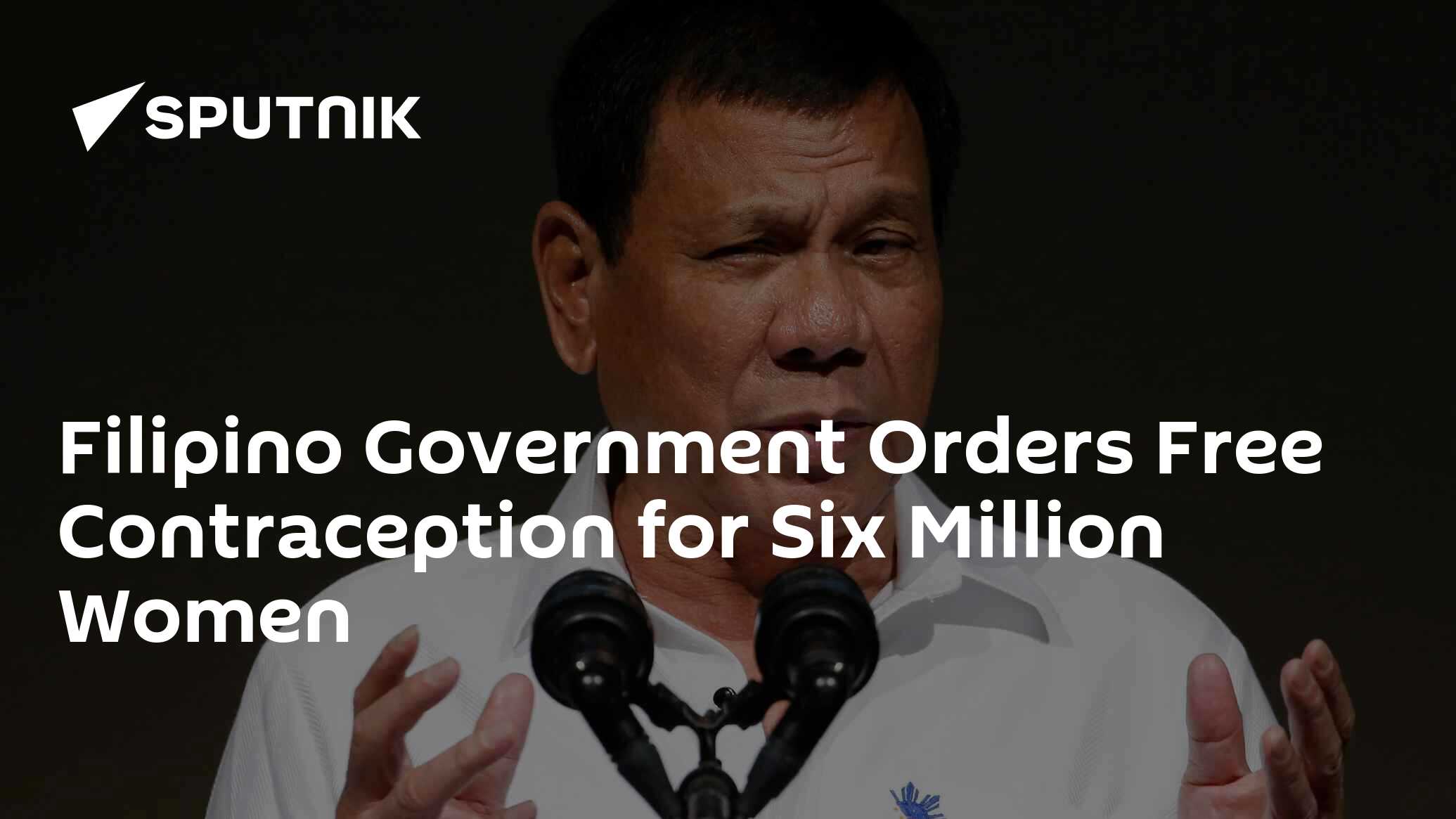 Filipino Government Orders Free Contraception for Six Million Women ...