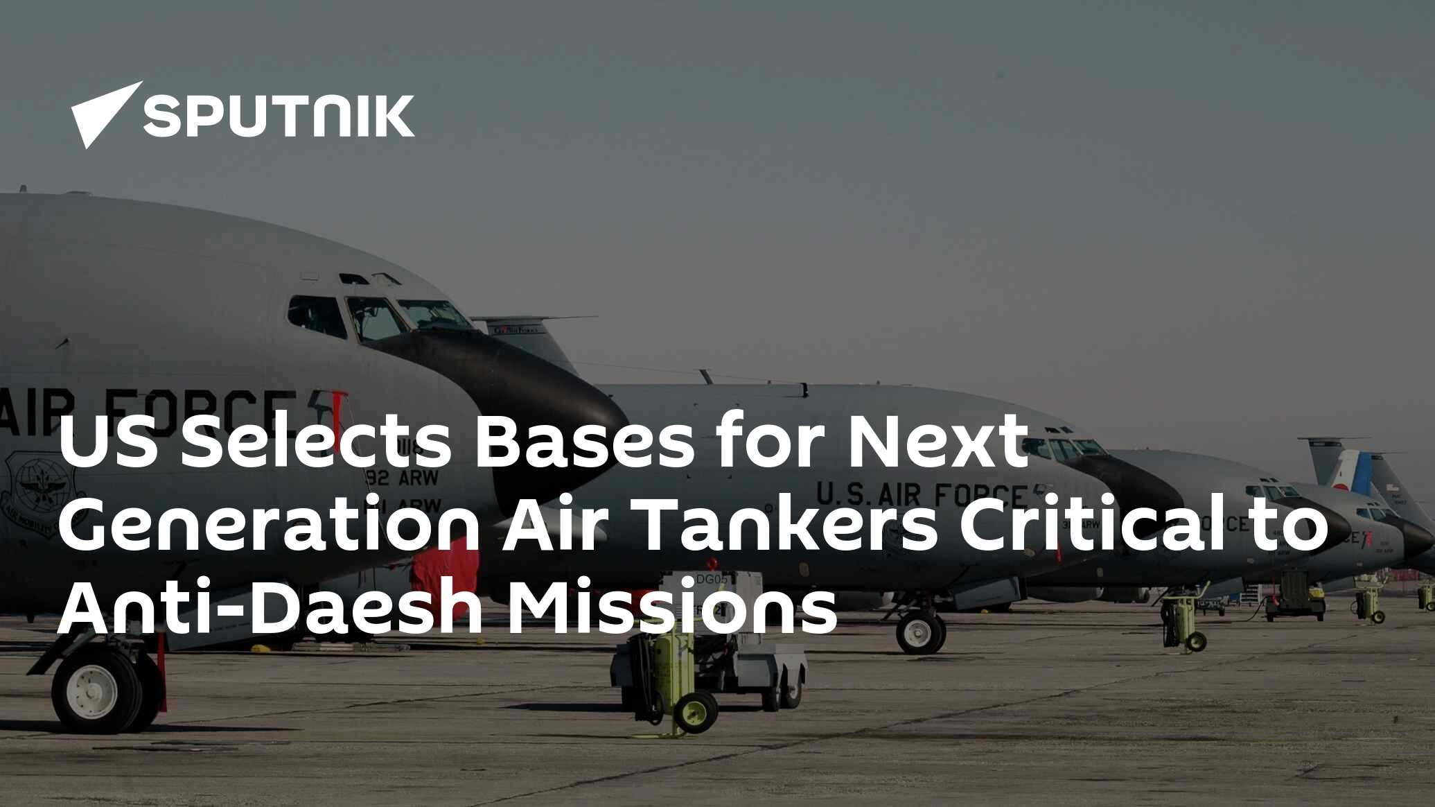 US Selects Bases for Next Generation Air Tankers Critical to Anti-Daesh ...
