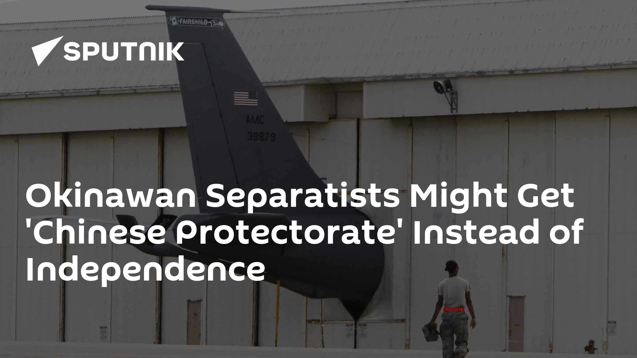 Okinawan Separatists Might Get 'Chinese Protectorate' Instead of ...