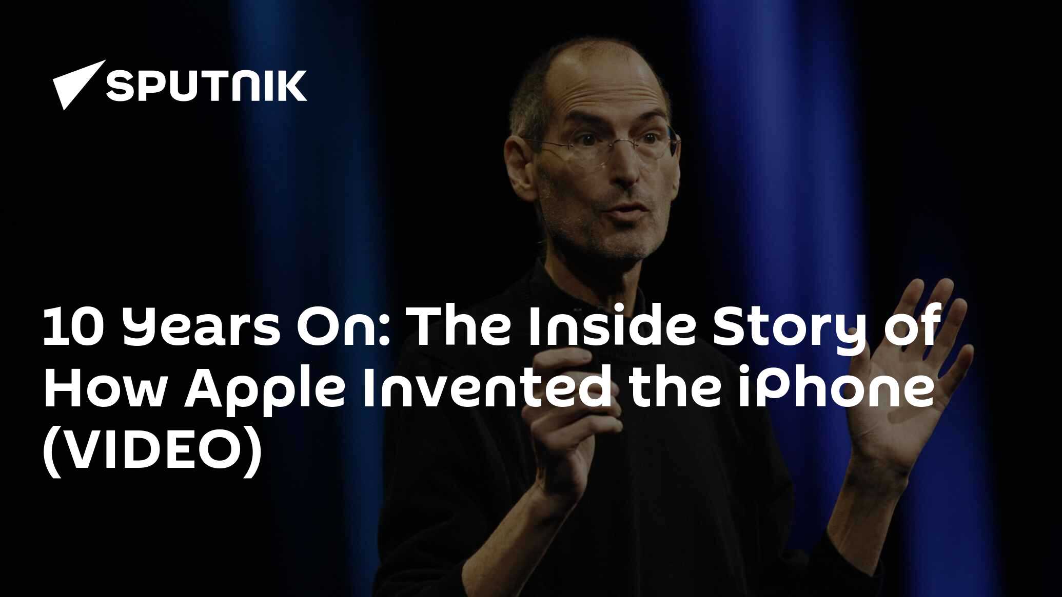 10 Years On: The Inside Story of How Apple Invented the iPhone (VIDEO ...