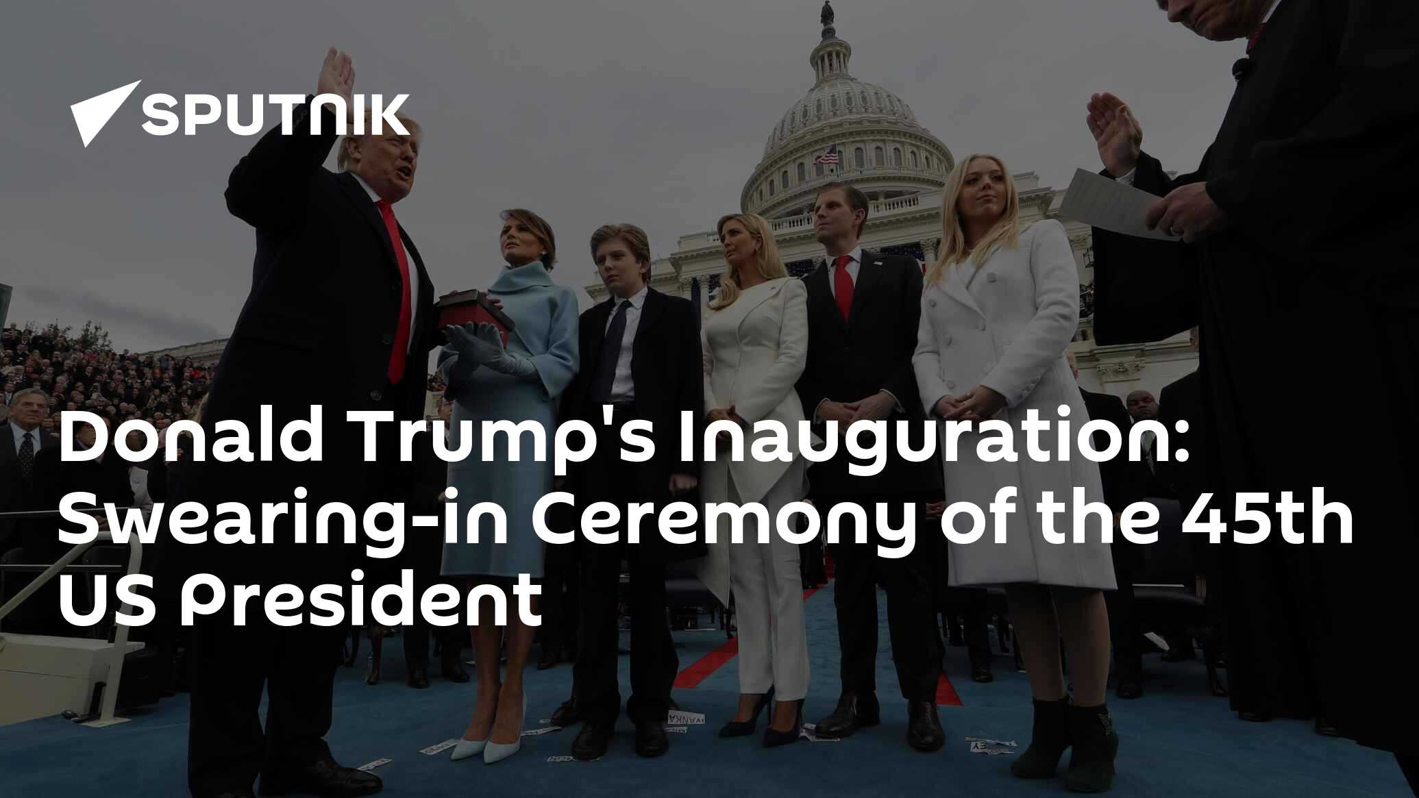 Donald Trump's Inauguration: Swearing-in Ceremony of the 45th US ...