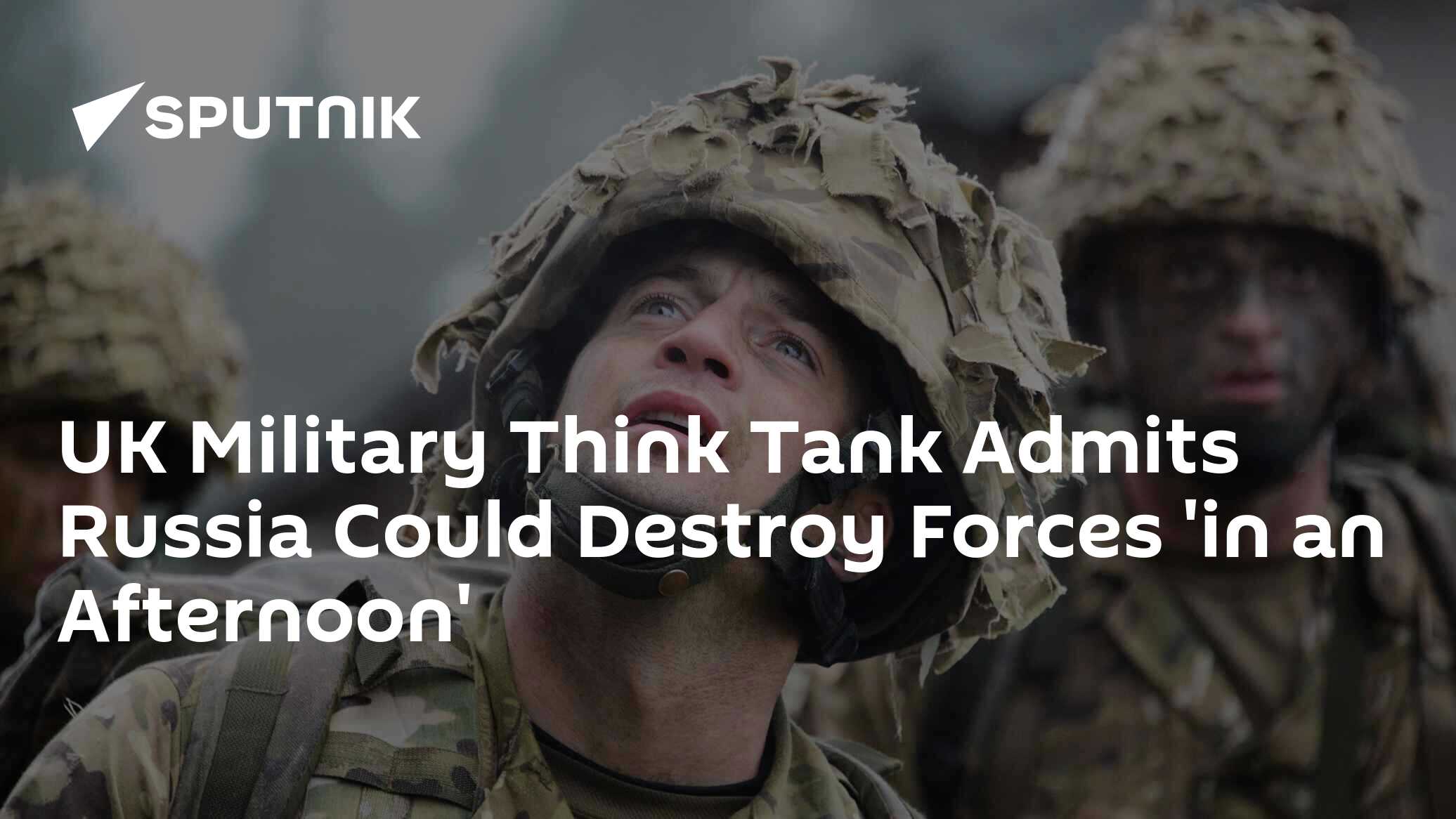 UK Military Think Tank Admits Russia Could Destroy Forces 'in an ...