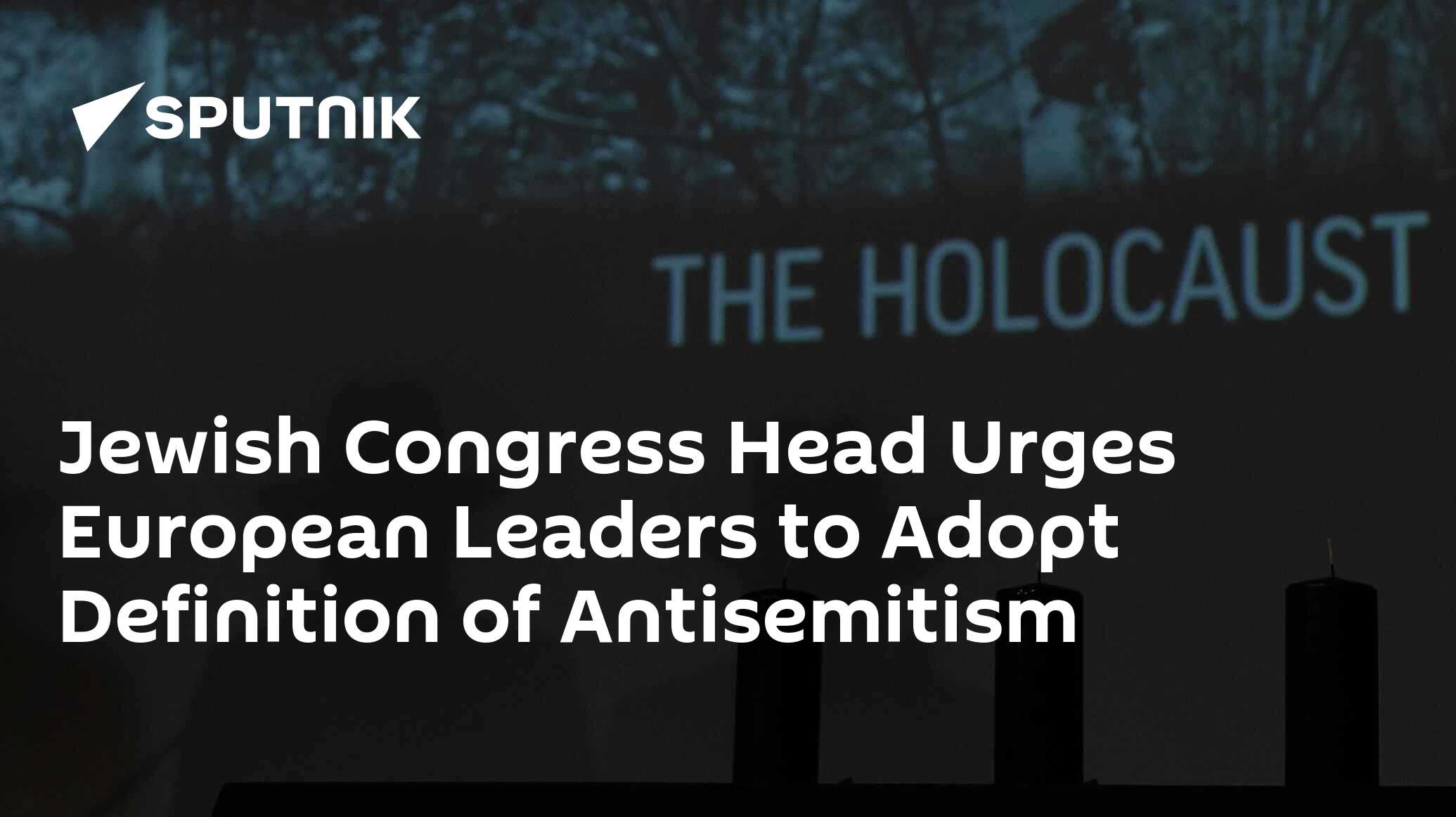 Jewish Congress Head Urges European Leaders to Adopt Definition of ...