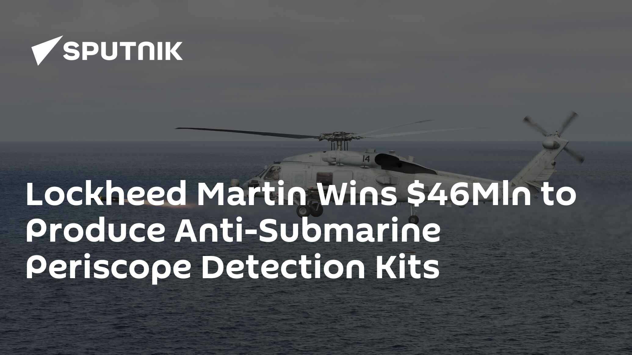 Lockheed Martin Wins $46Mln to Produce Anti-Submarine Periscope ...