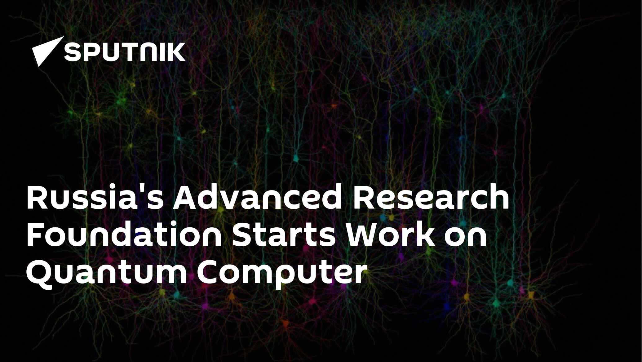 Russia's Advanced Research Foundation Starts Work on Quantum Computer ...