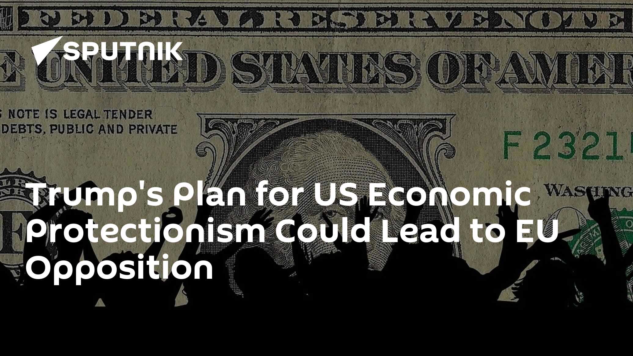 Trump's Plan for US Economic Protectionism Could Lead to EU Opposition ...